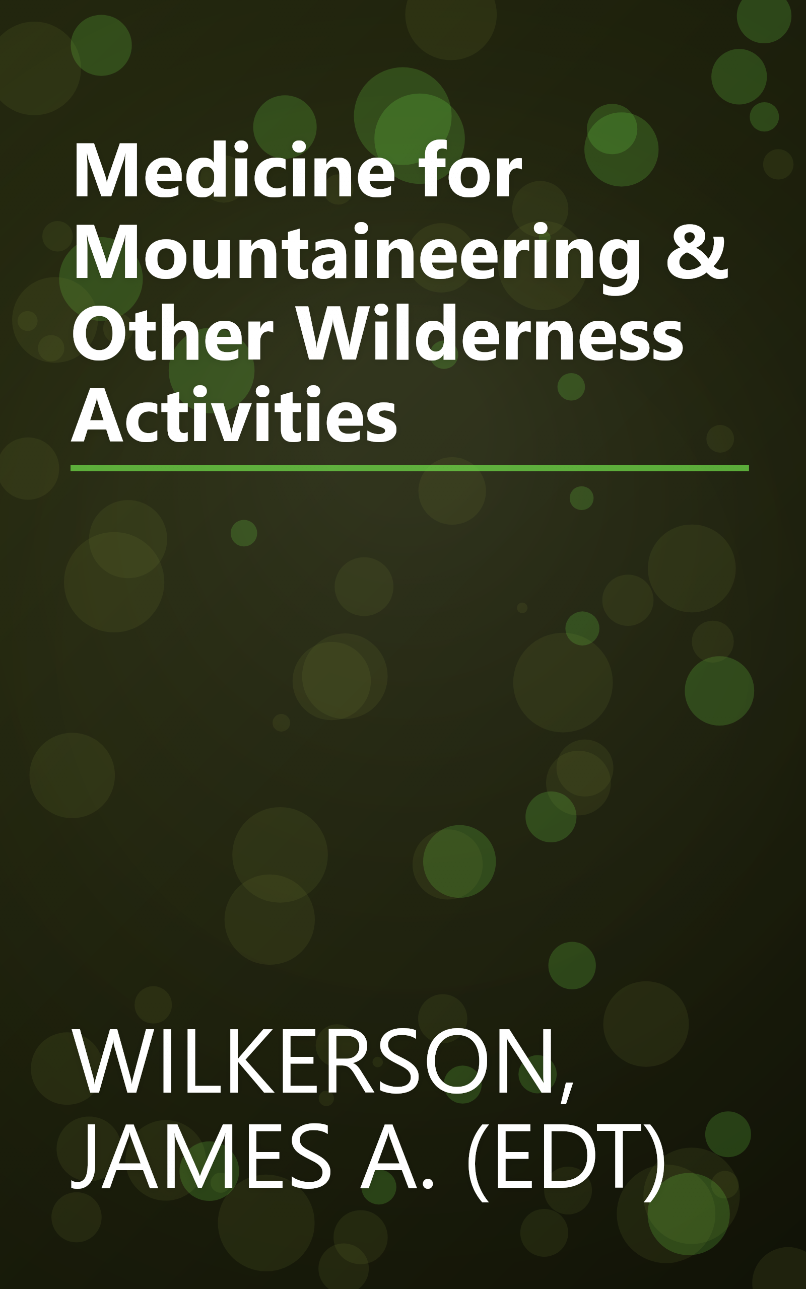 Medicine for Mountaineering & Other Wilderness Activities book cover