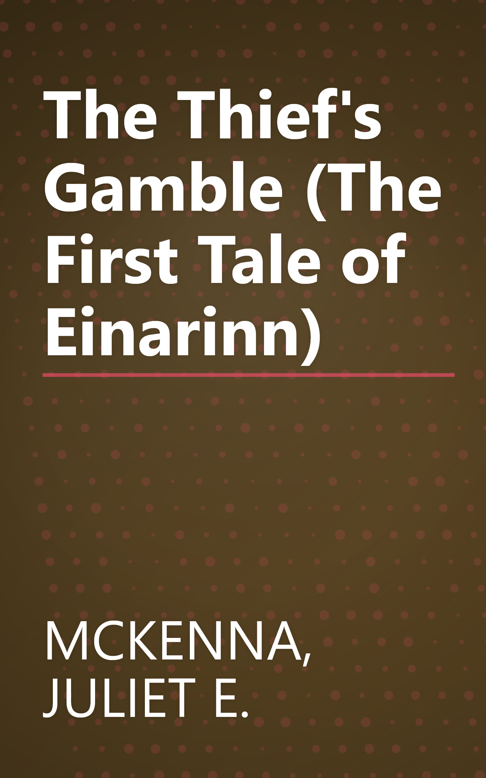 The Thief's Gamble (The First Tale of Einarinn) book cover