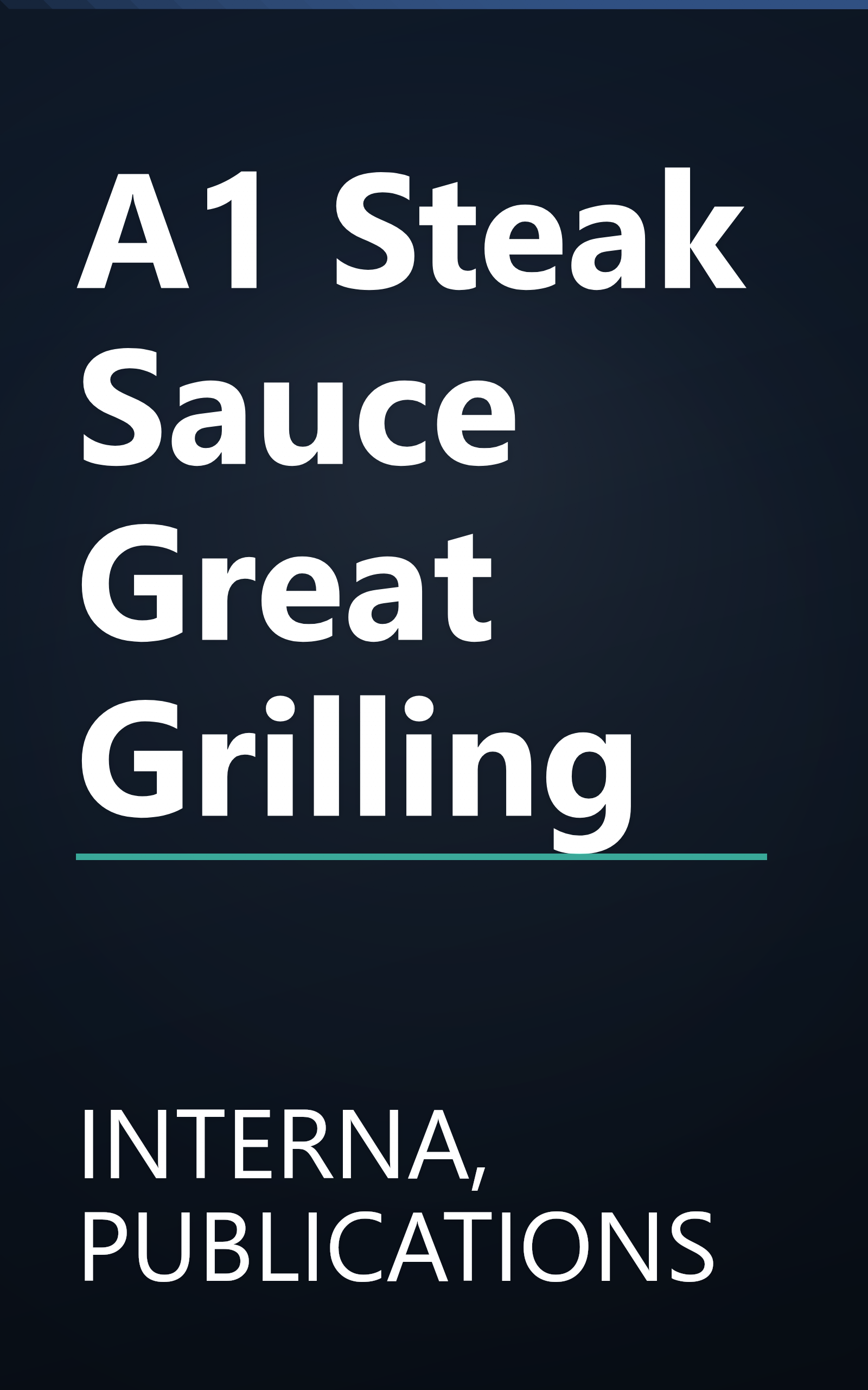 A1 Steak Sauce Great Grilling book cover
