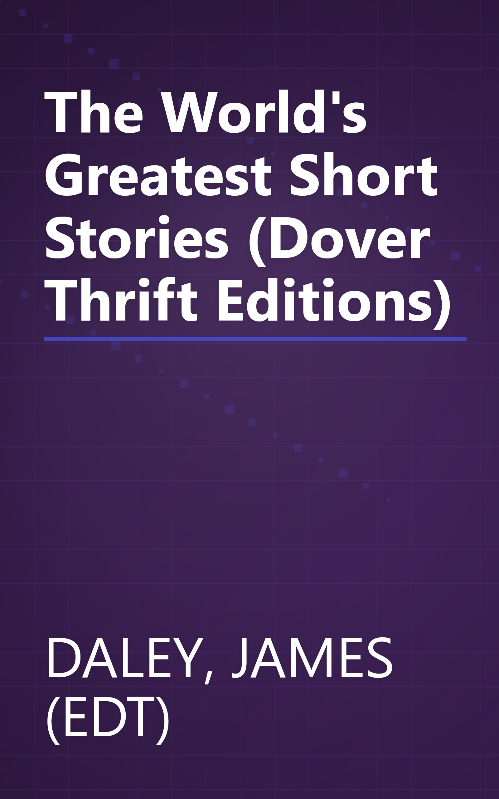 The World's Greatest Short Stories (Dover Thrift Editions) book cover