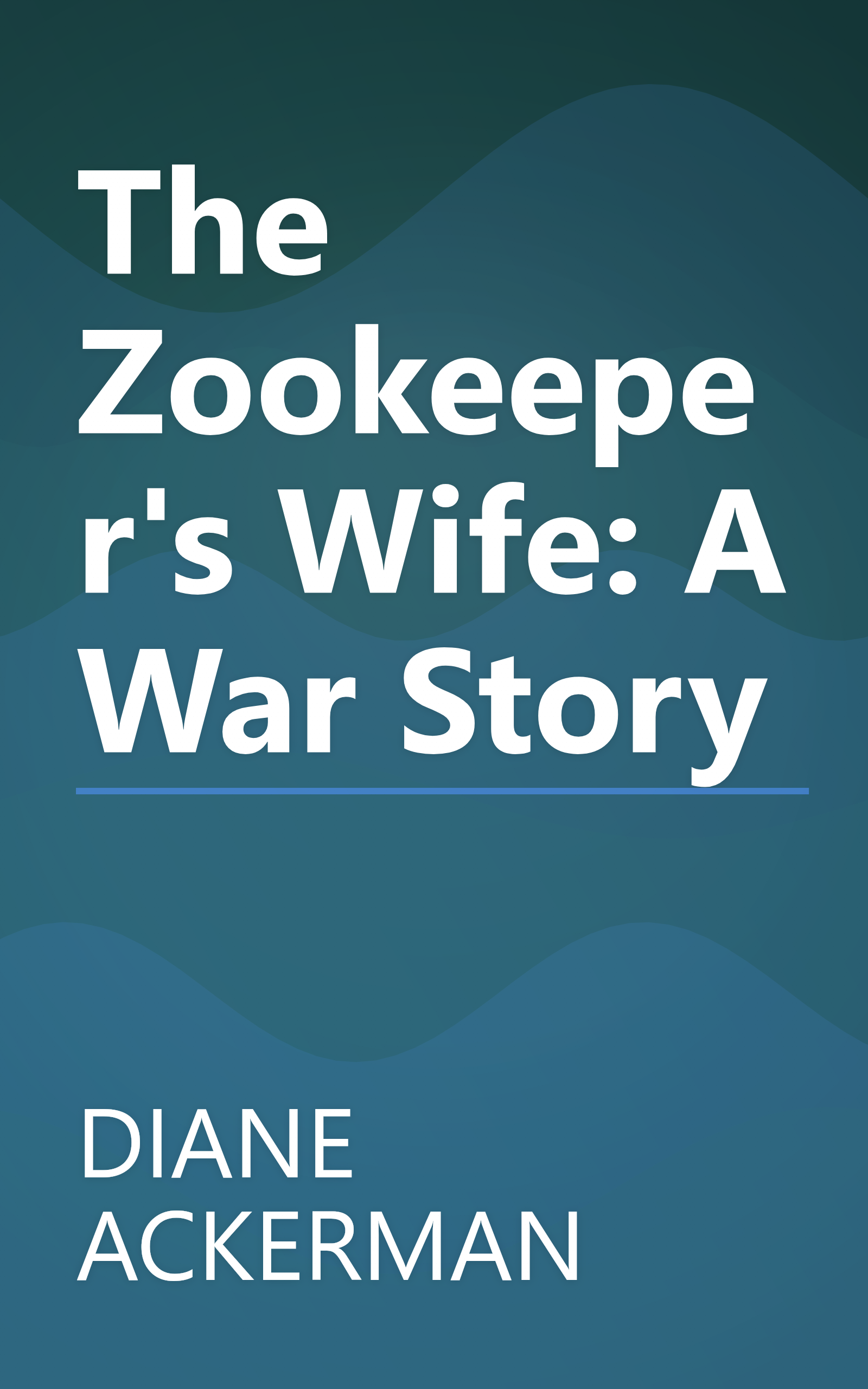 The Zookeeper's Wife: A War Story book cover