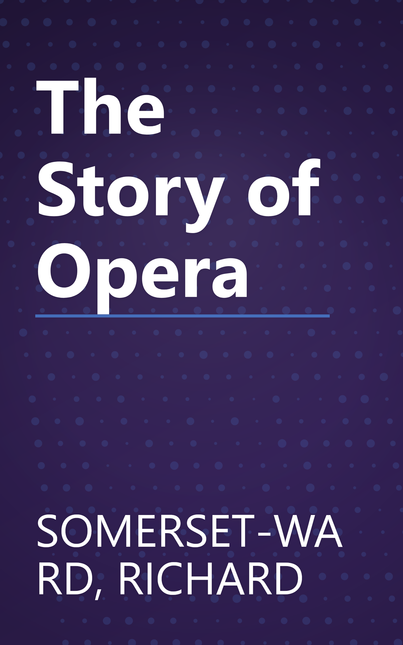 The Story of Opera book cover