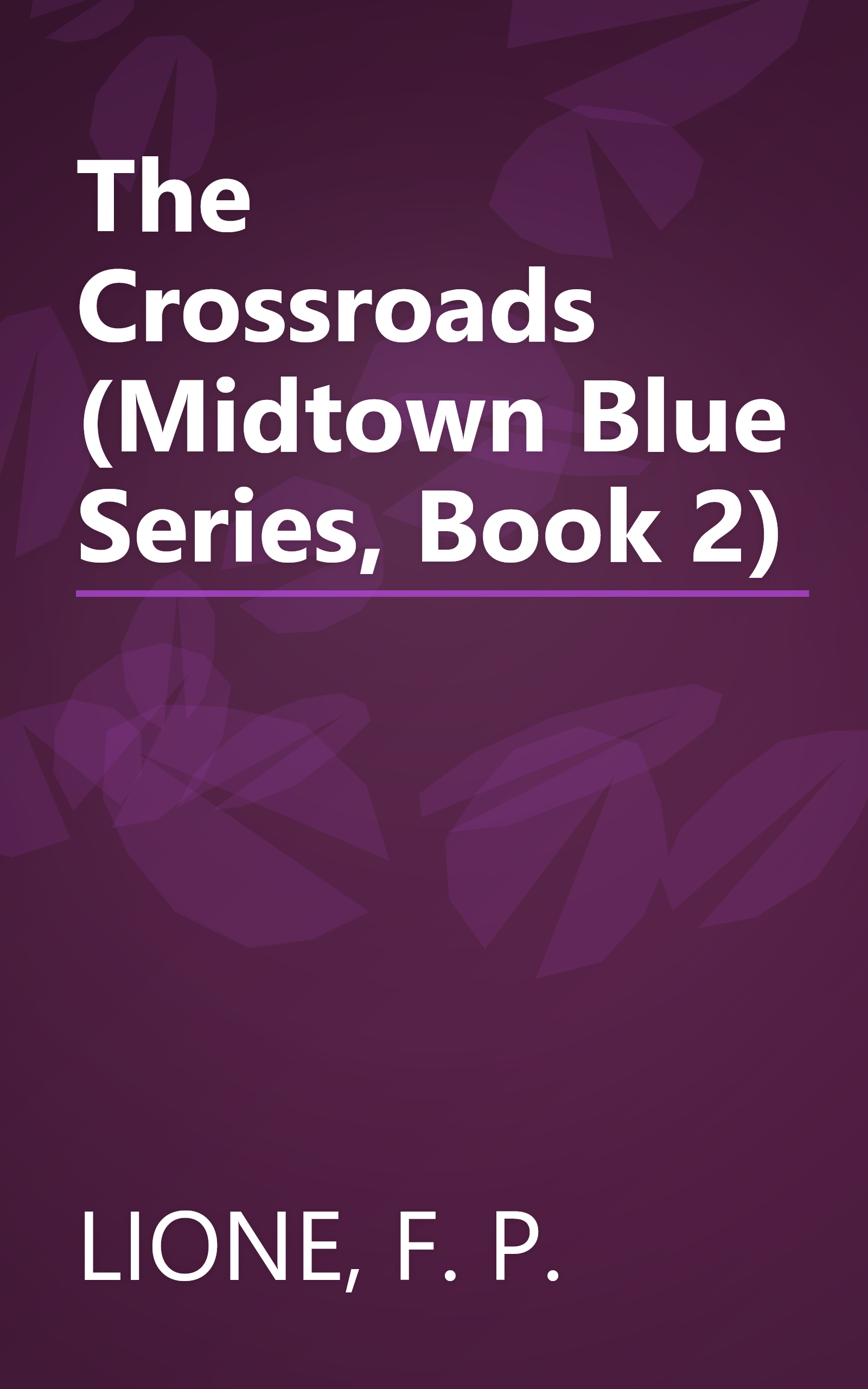 The Crossroads (Midtown Blue Series, Book 2) book cover