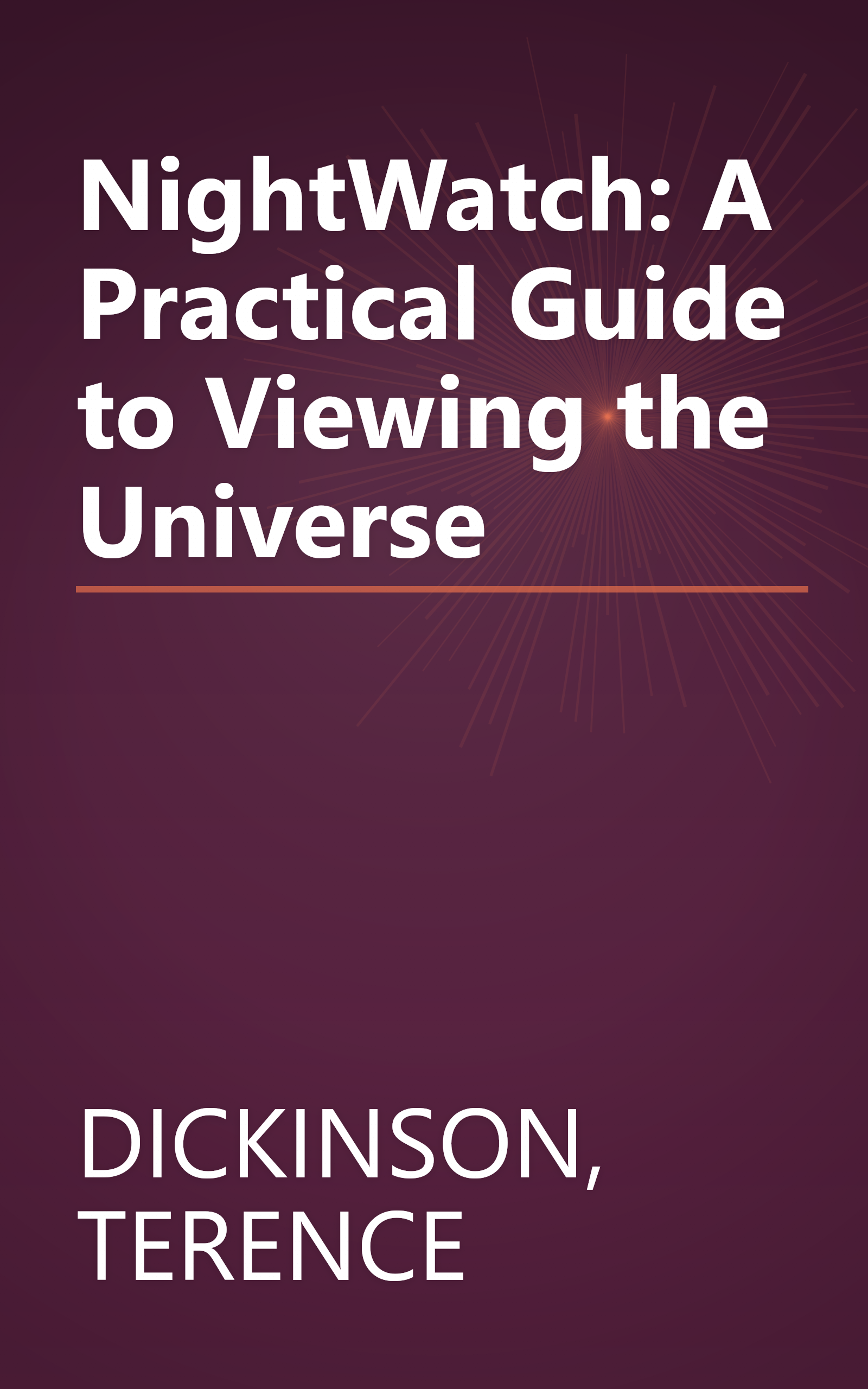 NightWatch: A Practical Guide to Viewing the Universe book cover
