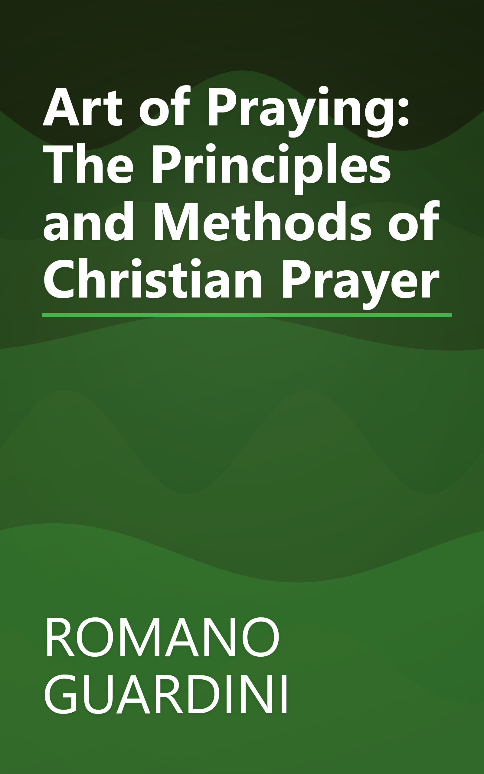 Art of Praying: The Principles and Methods of Christian Prayer book cover