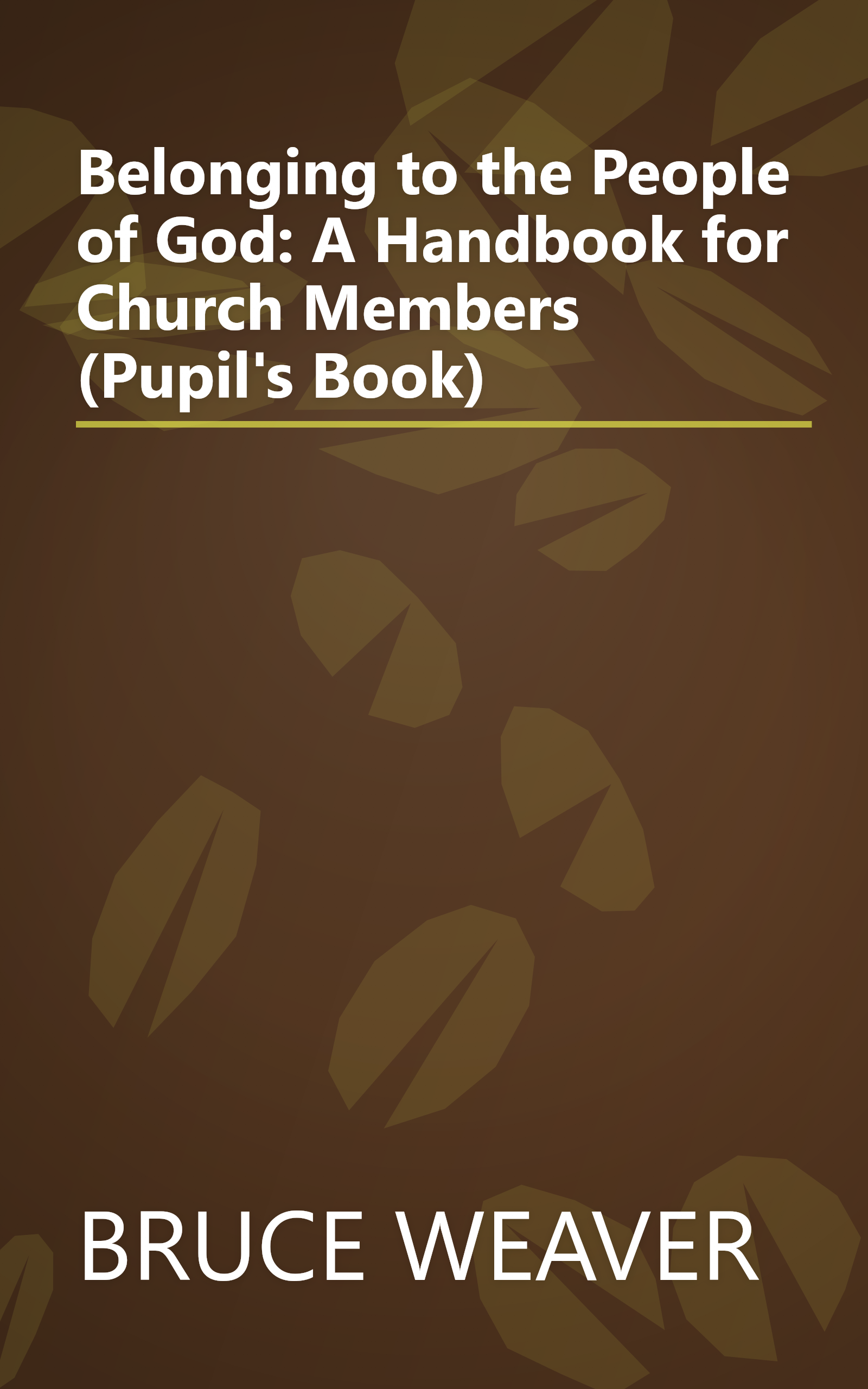 Belonging to the People of God: A Handbook for Church Members (Pupil's Book) book cover