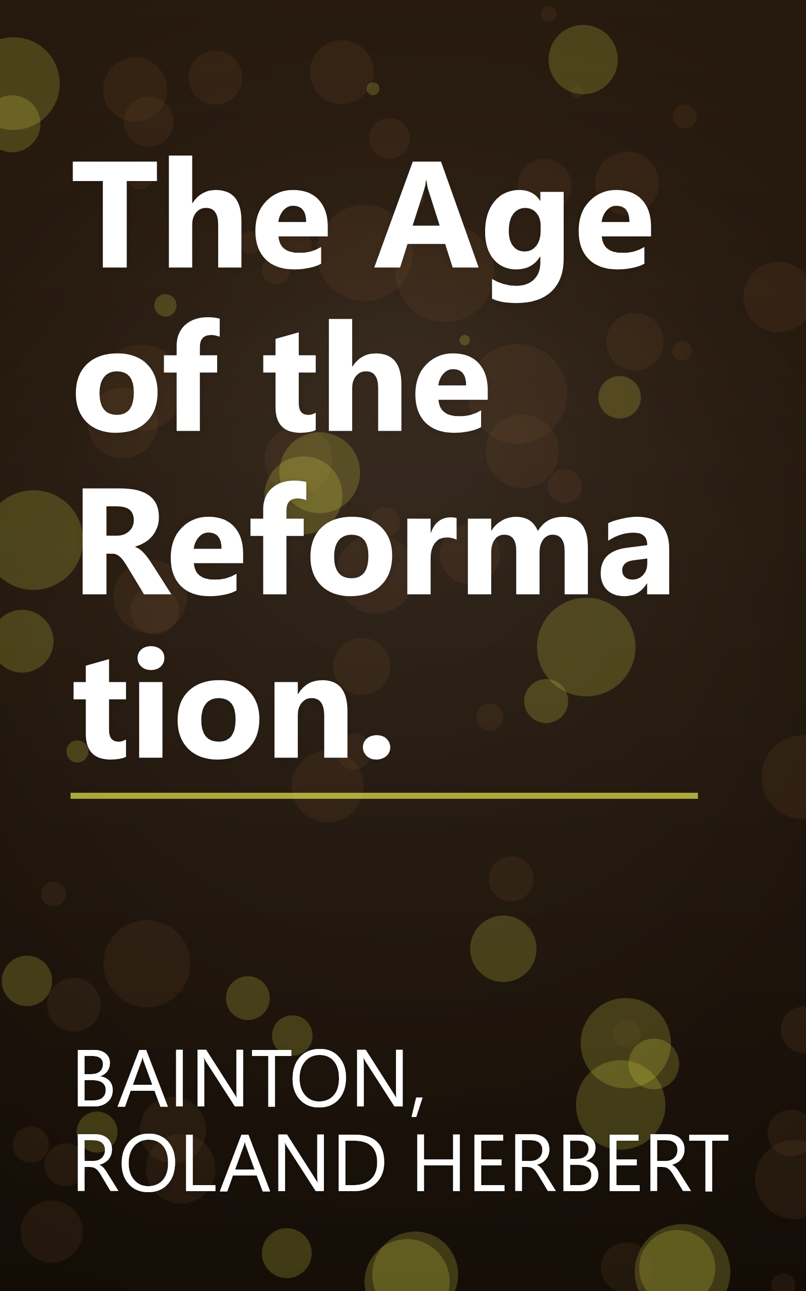 The Age of the Reformation. book cover