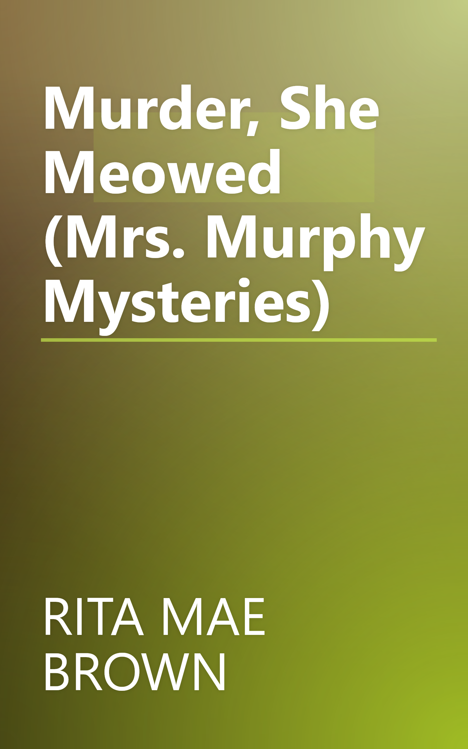 Murder, She Meowed (Mrs. Murphy Mysteries) book cover