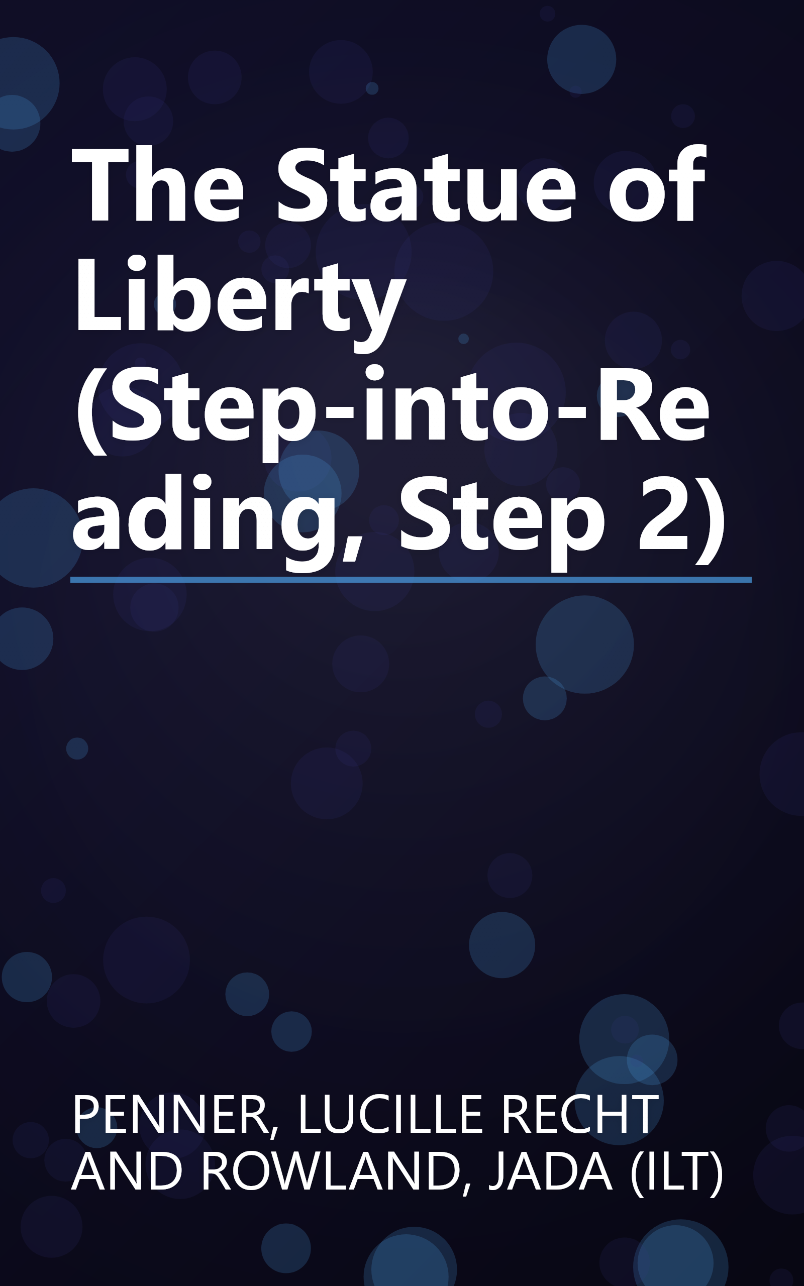 The Statue of Liberty (Step-into-Reading, Step 2) book cover