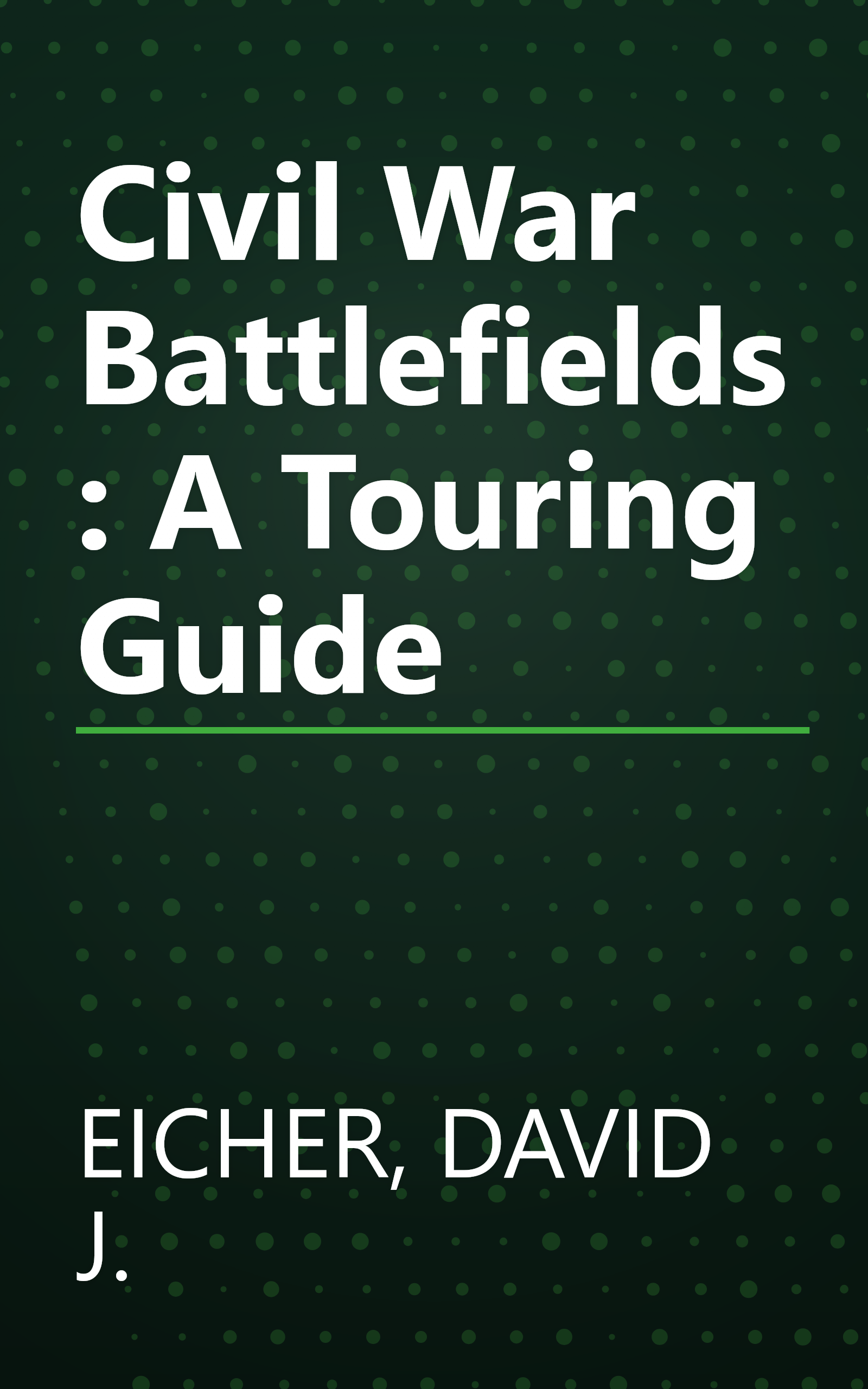 Civil War Battlefields: A Touring Guide book cover