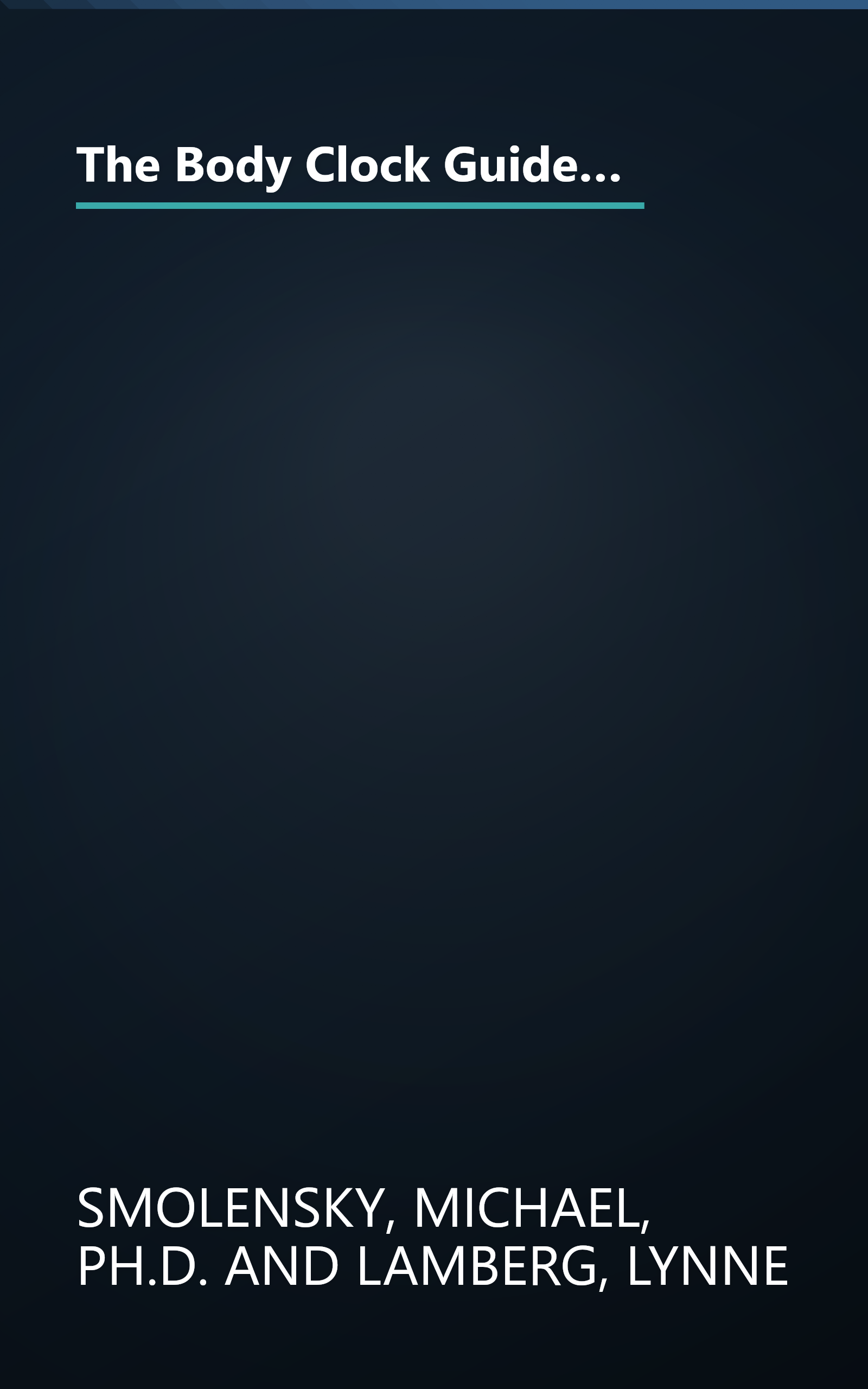 The Body Clock Guide to Better Health: How to Use your Body's Natural Clock to Fight Illness and Achieve Maximum Health book cover