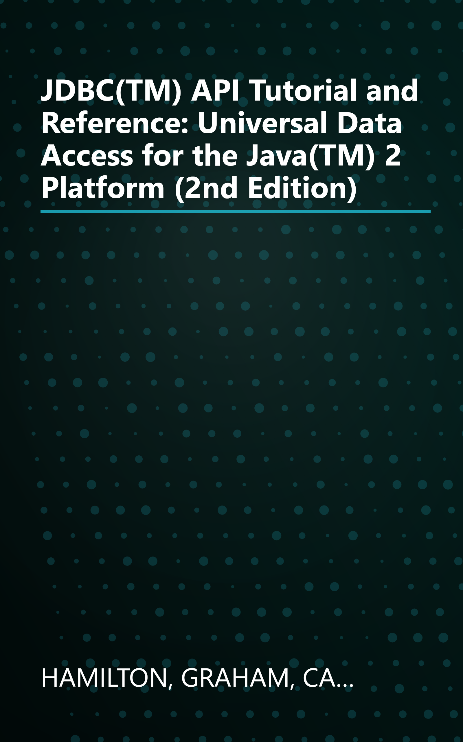 JDBC(TM) API Tutorial and Reference: Universal Data Access for the Java(TM) 2 Platform (2nd Edition) book cover