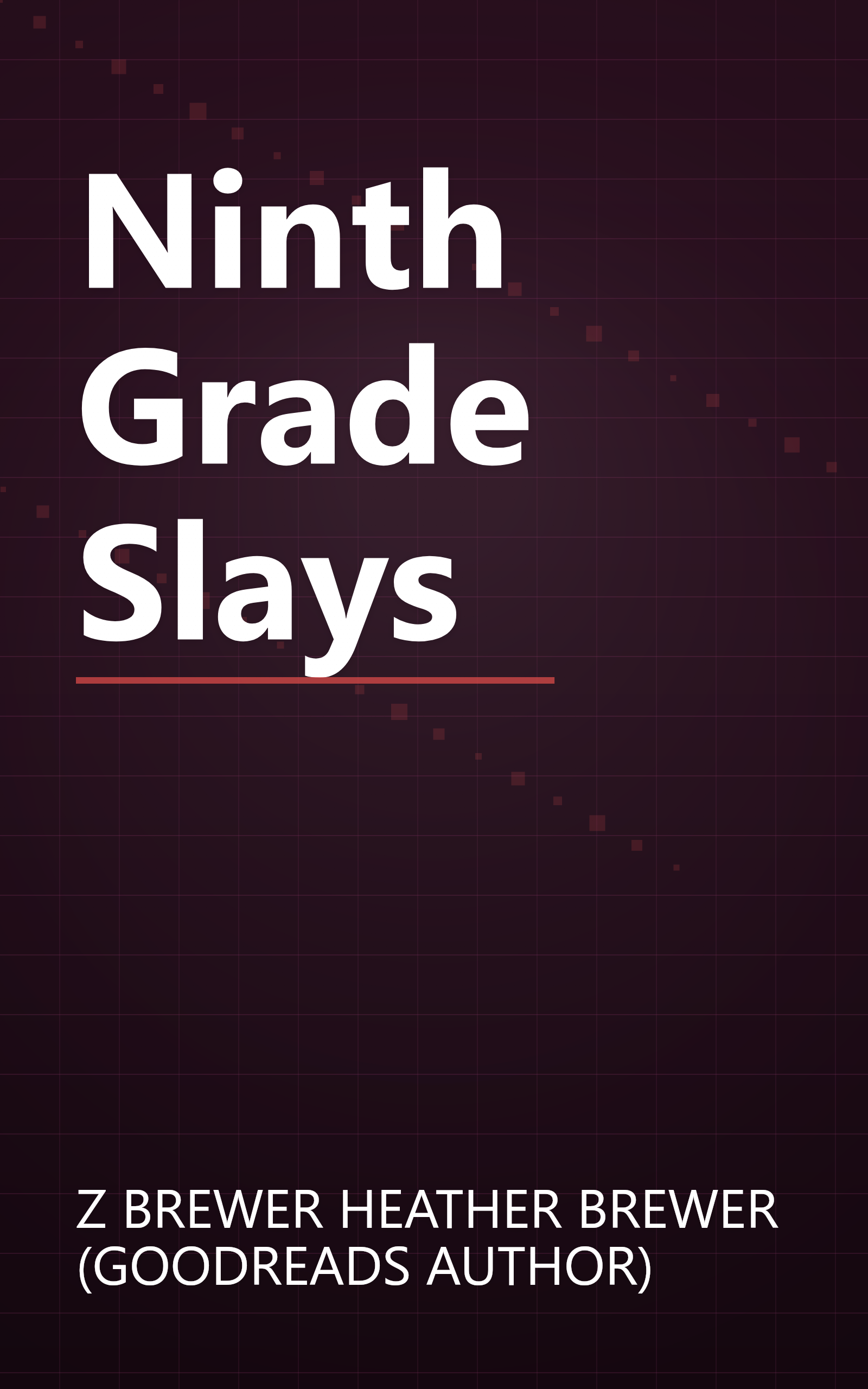 Ninth Grade Slays book cover