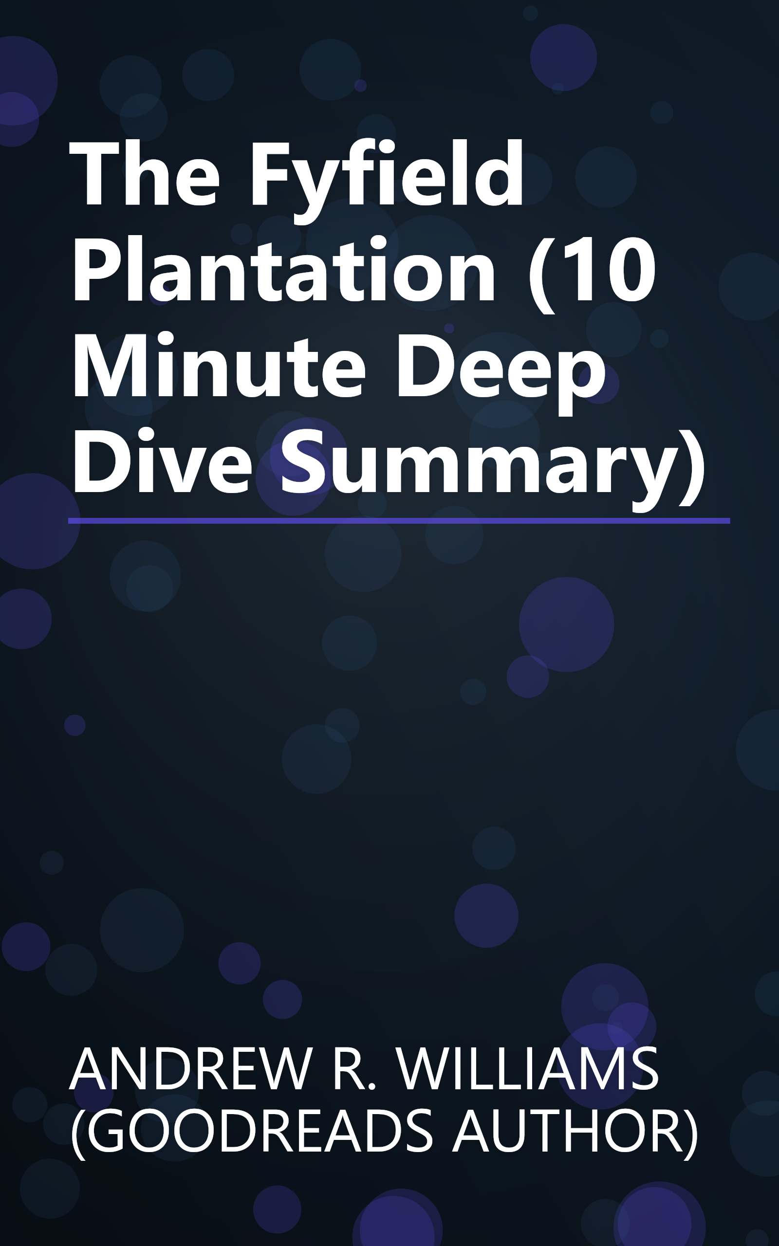 The Fyfield Plantation (10 Minute   Deep Dive Summary) book cover