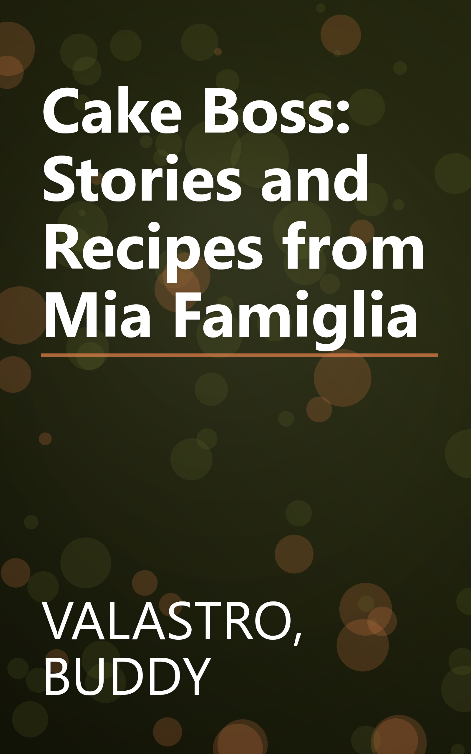 Cake Boss: Stories and Recipes from Mia Famiglia book cover