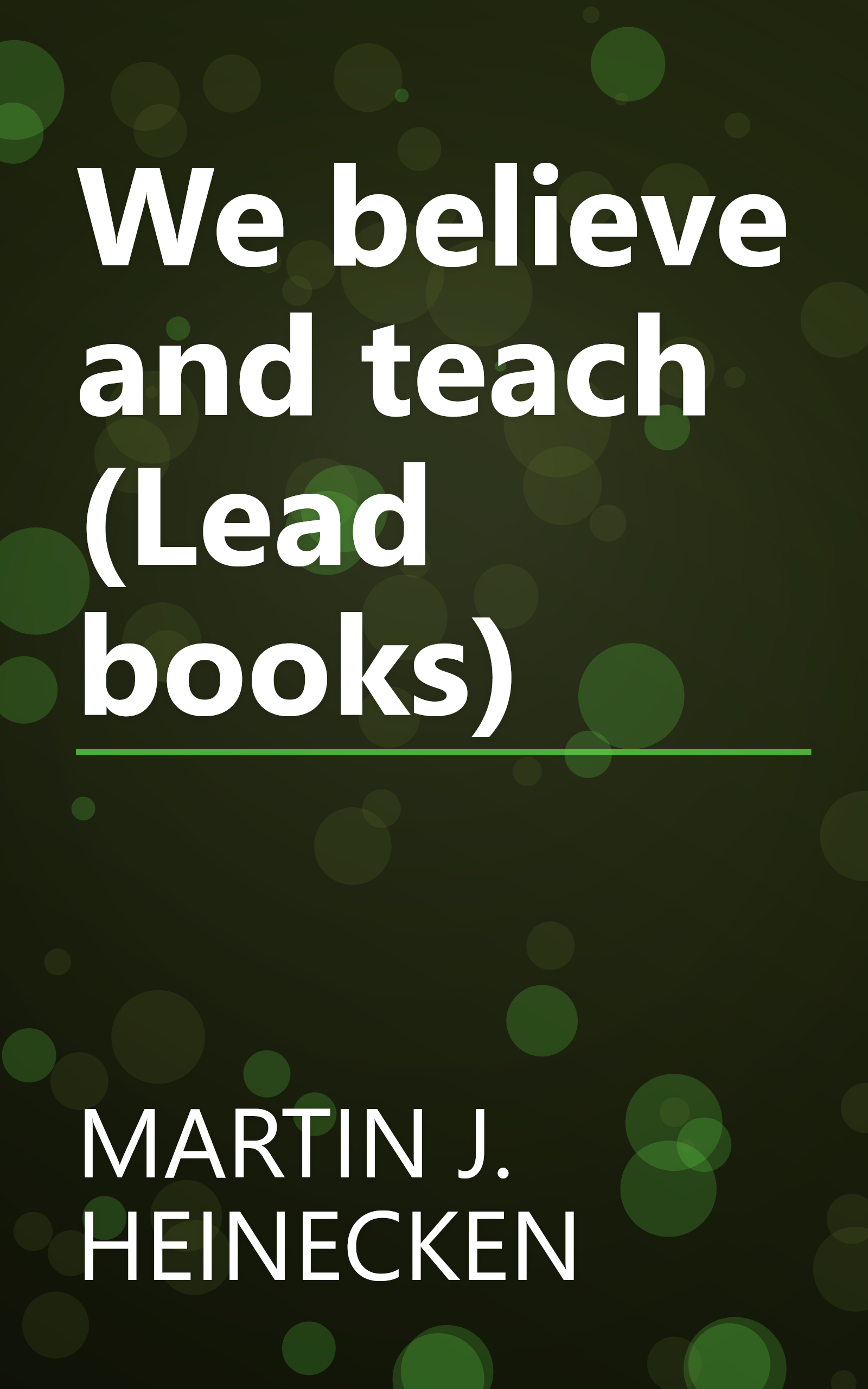 We believe and teach (Lead books) book cover