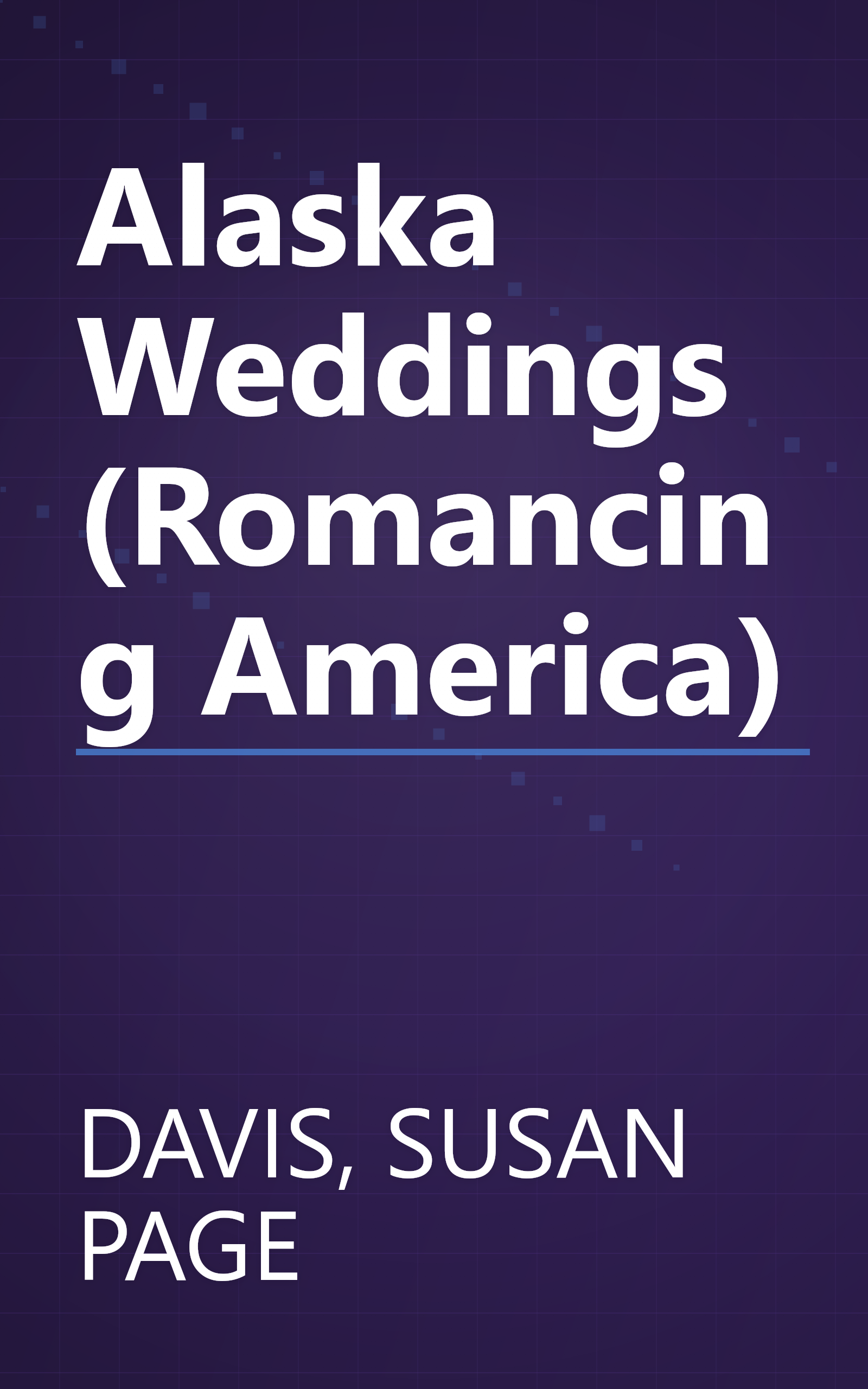 Alaska Weddings (Romancing America) book cover