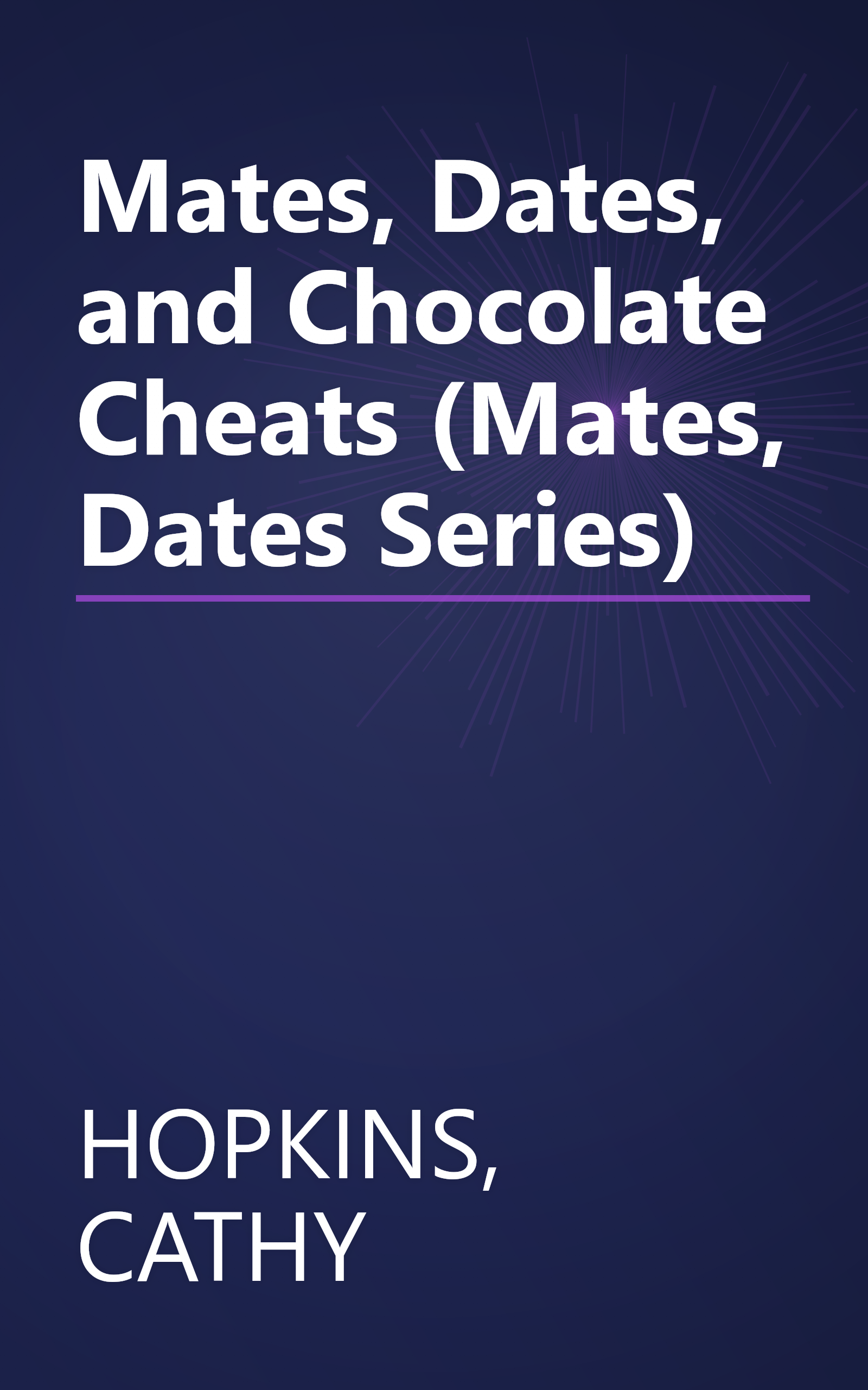 Mates, Dates, and Chocolate Cheats (Mates, Dates Series) book cover