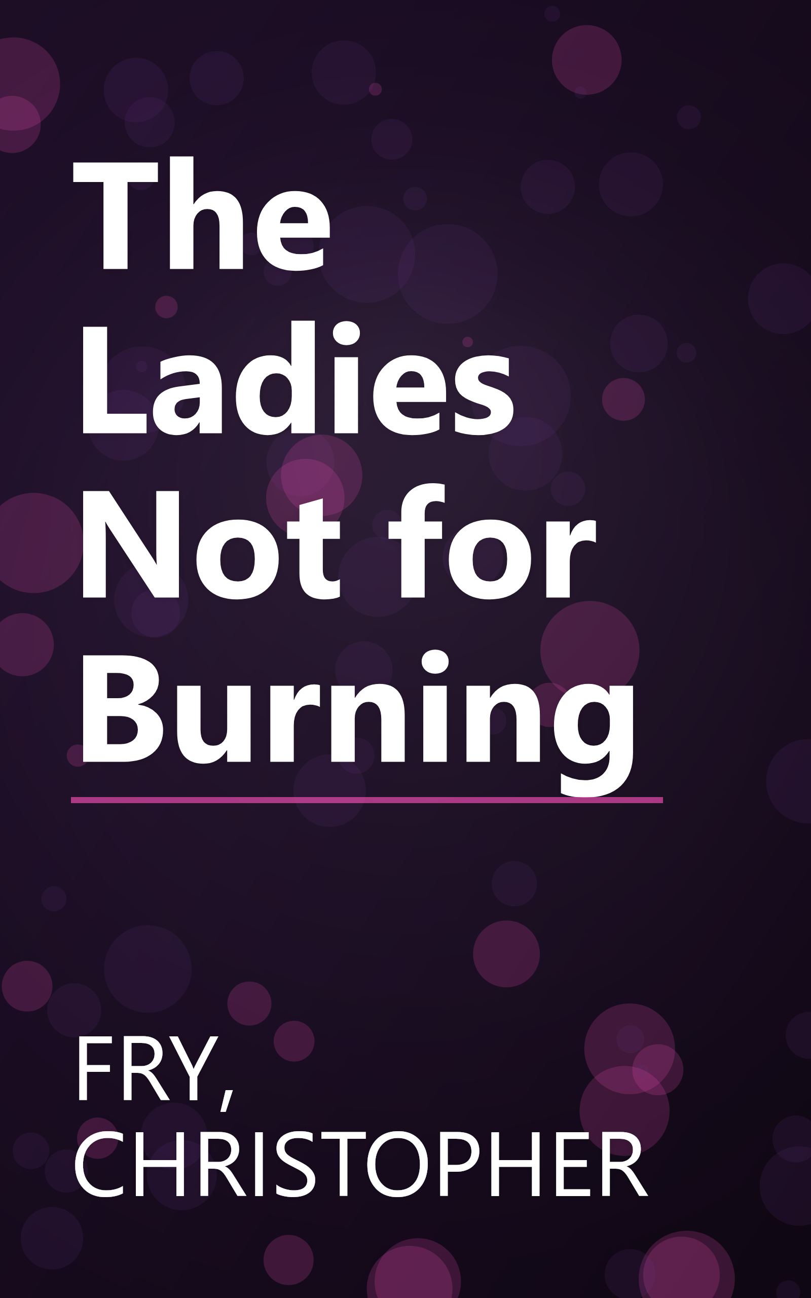 The Ladies Not for Burning book cover