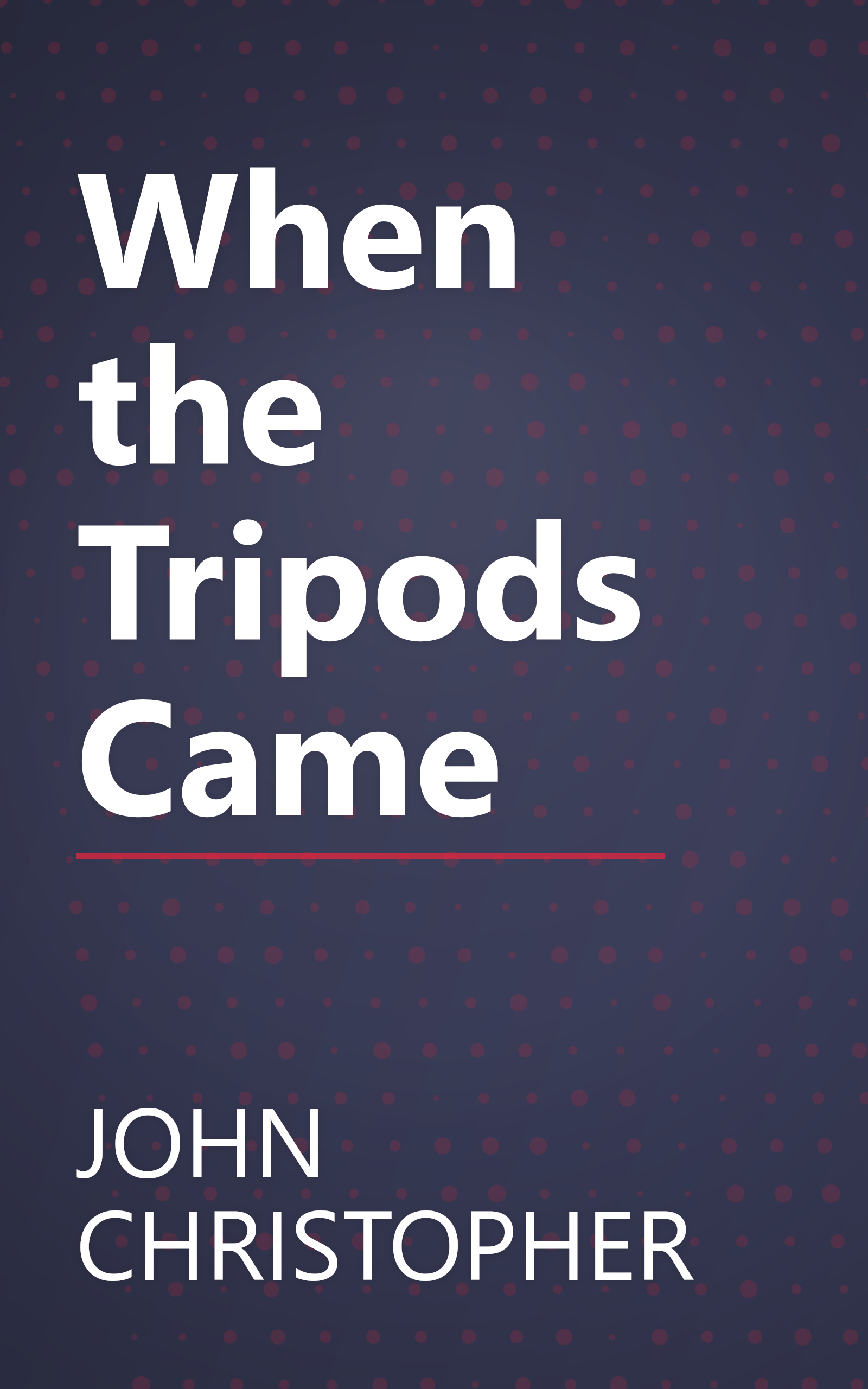 When the Tripods Came book cover