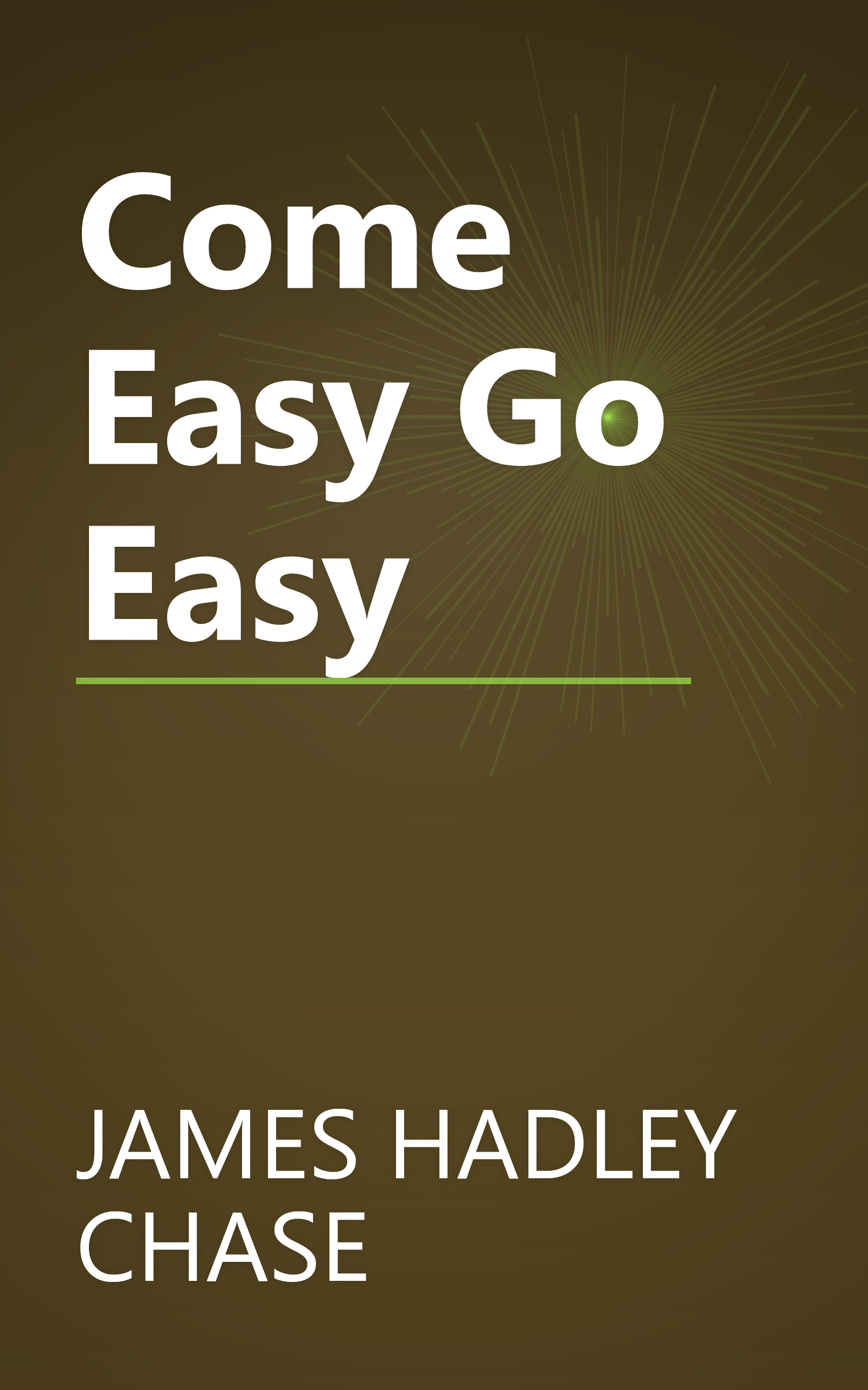 Come Easy Go Easy book cover