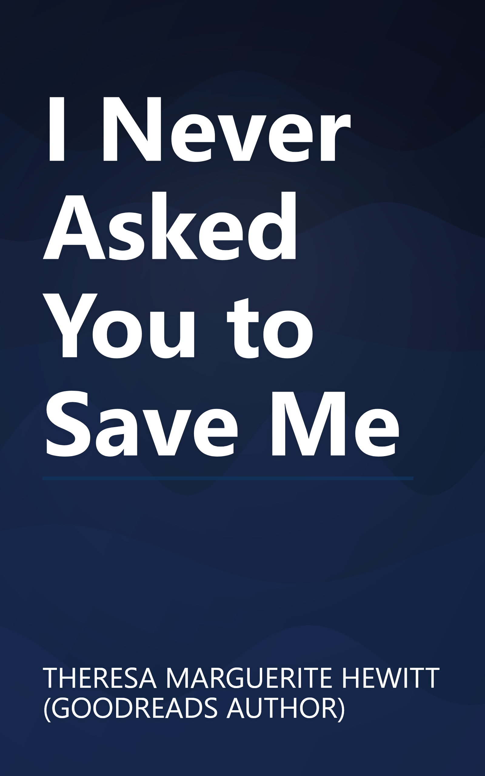 I Never Asked You to Save Me book cover
