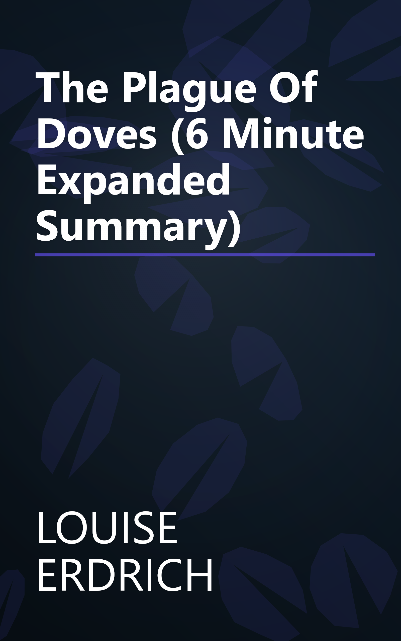 The Plague Of Doves (6 Minute   Expanded Summary) book cover