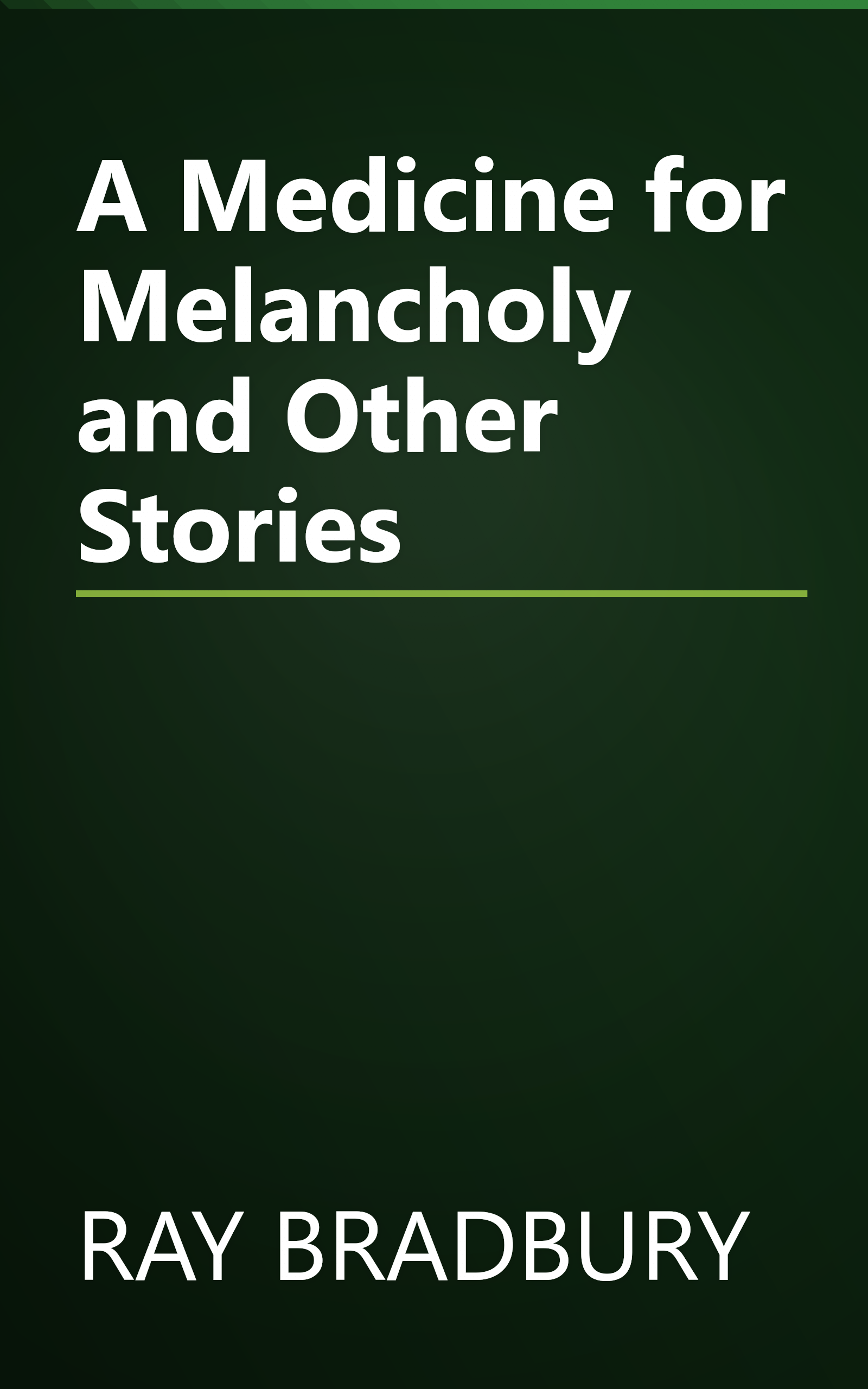 A Medicine for Melancholy and Other Stories book cover
