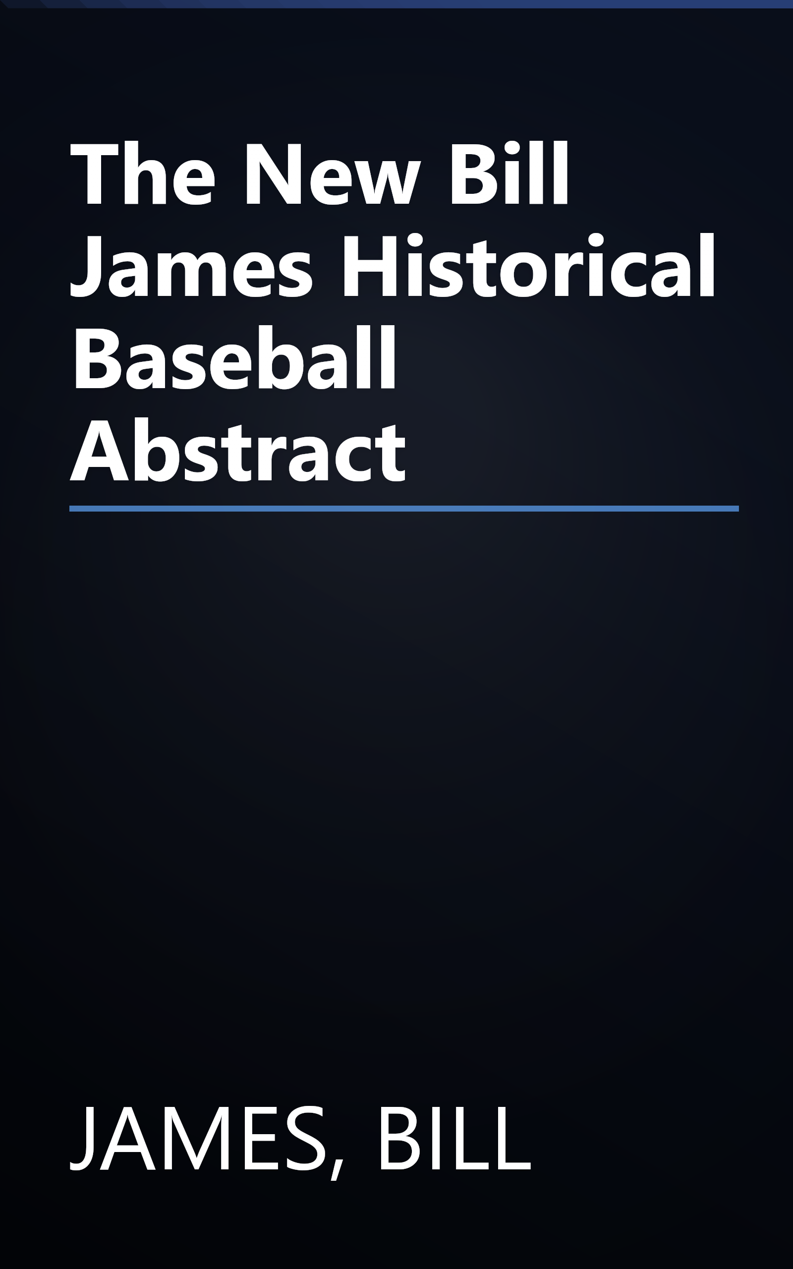 The New Bill James Historical Baseball Abstract book cover