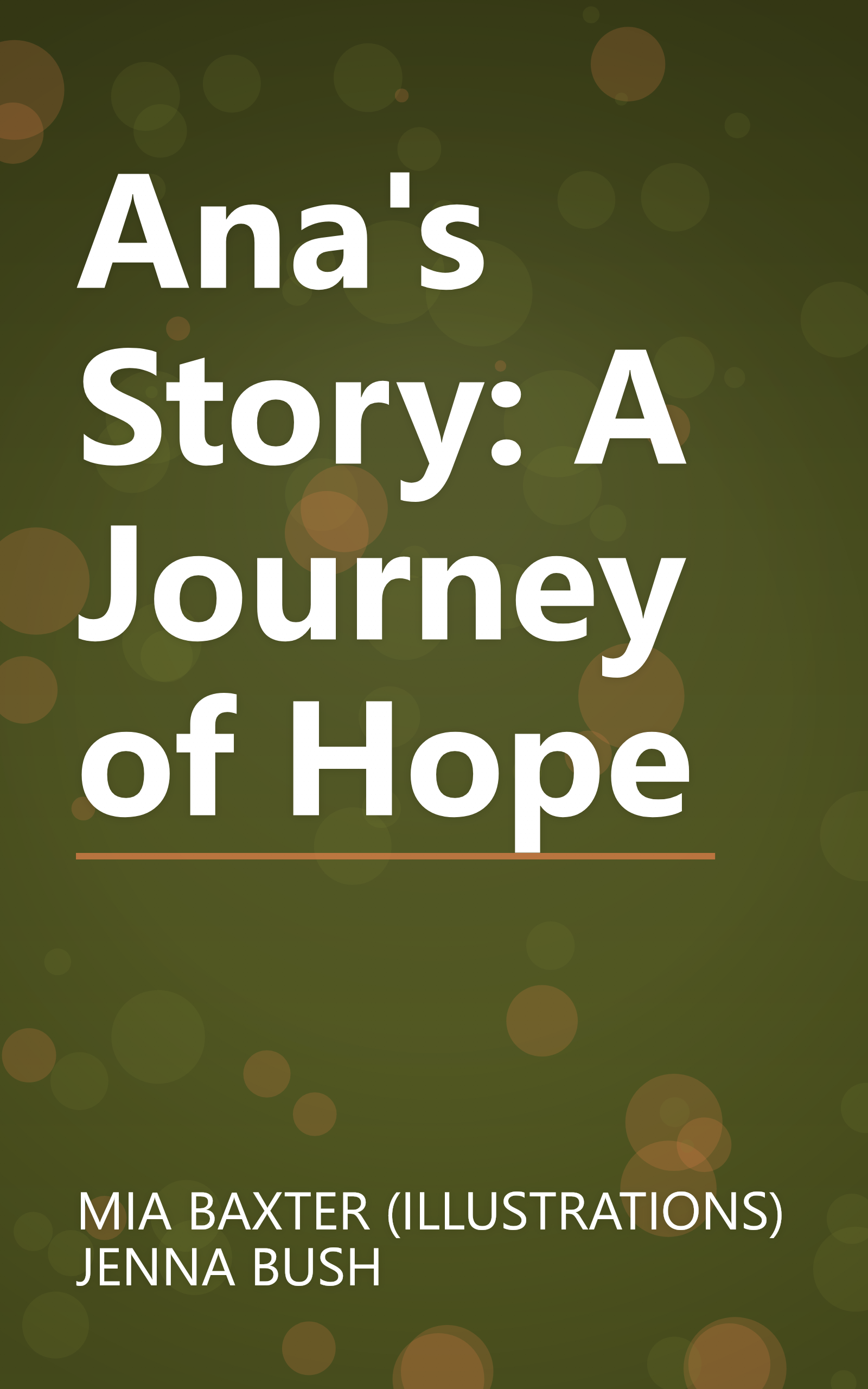Ana's Story: A Journey of Hope book cover