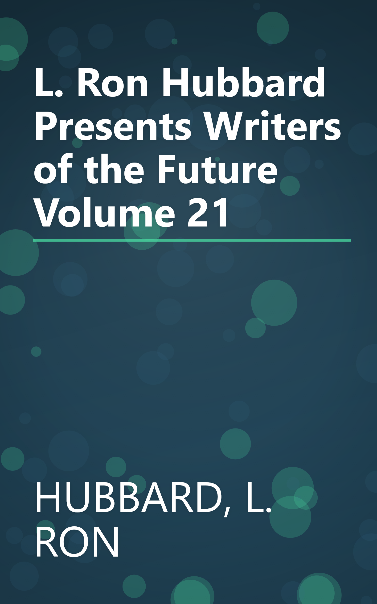 L. Ron Hubbard Presents Writers of the Future Volume 21 book cover