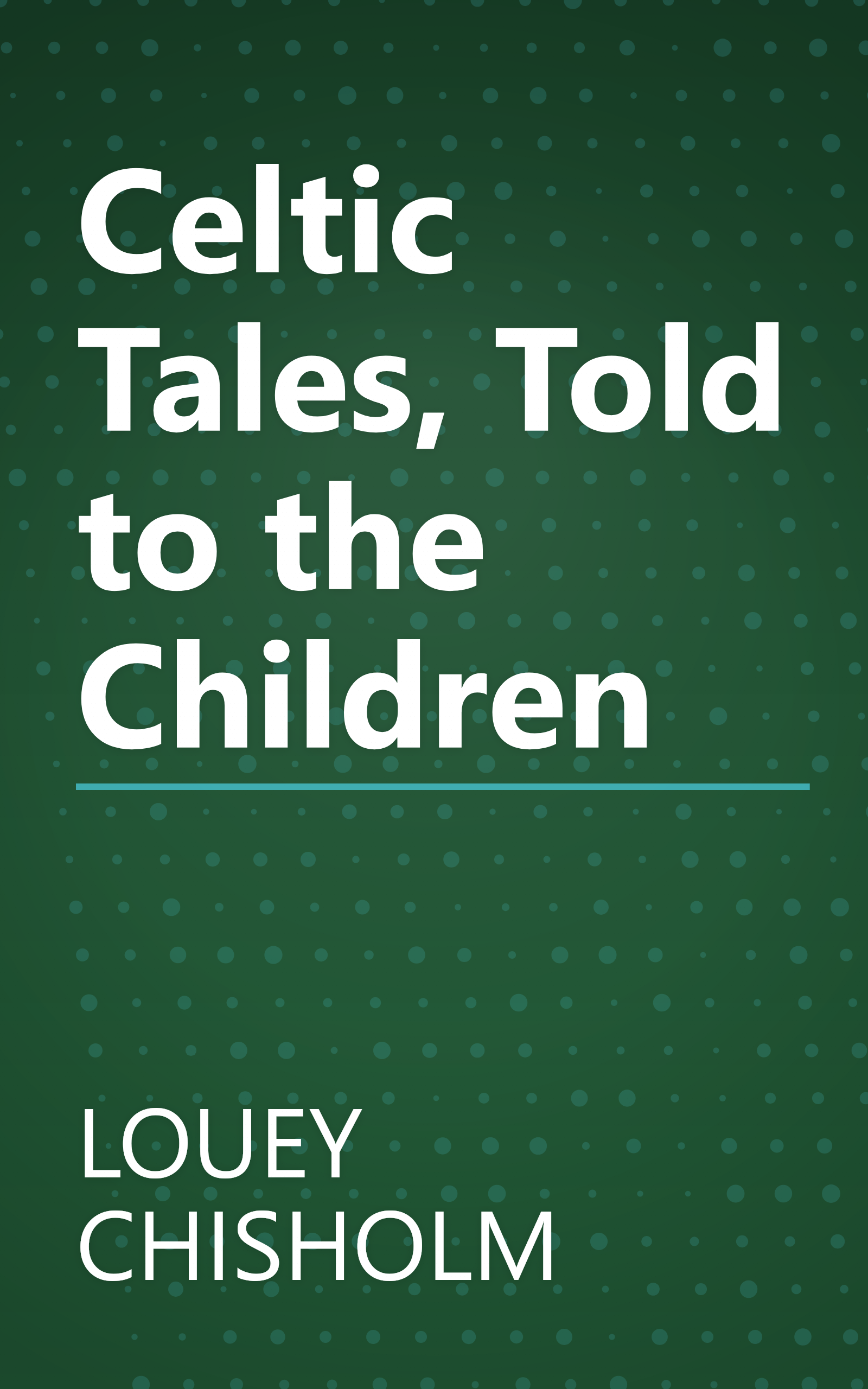 Celtic Tales, Told to the Children book cover