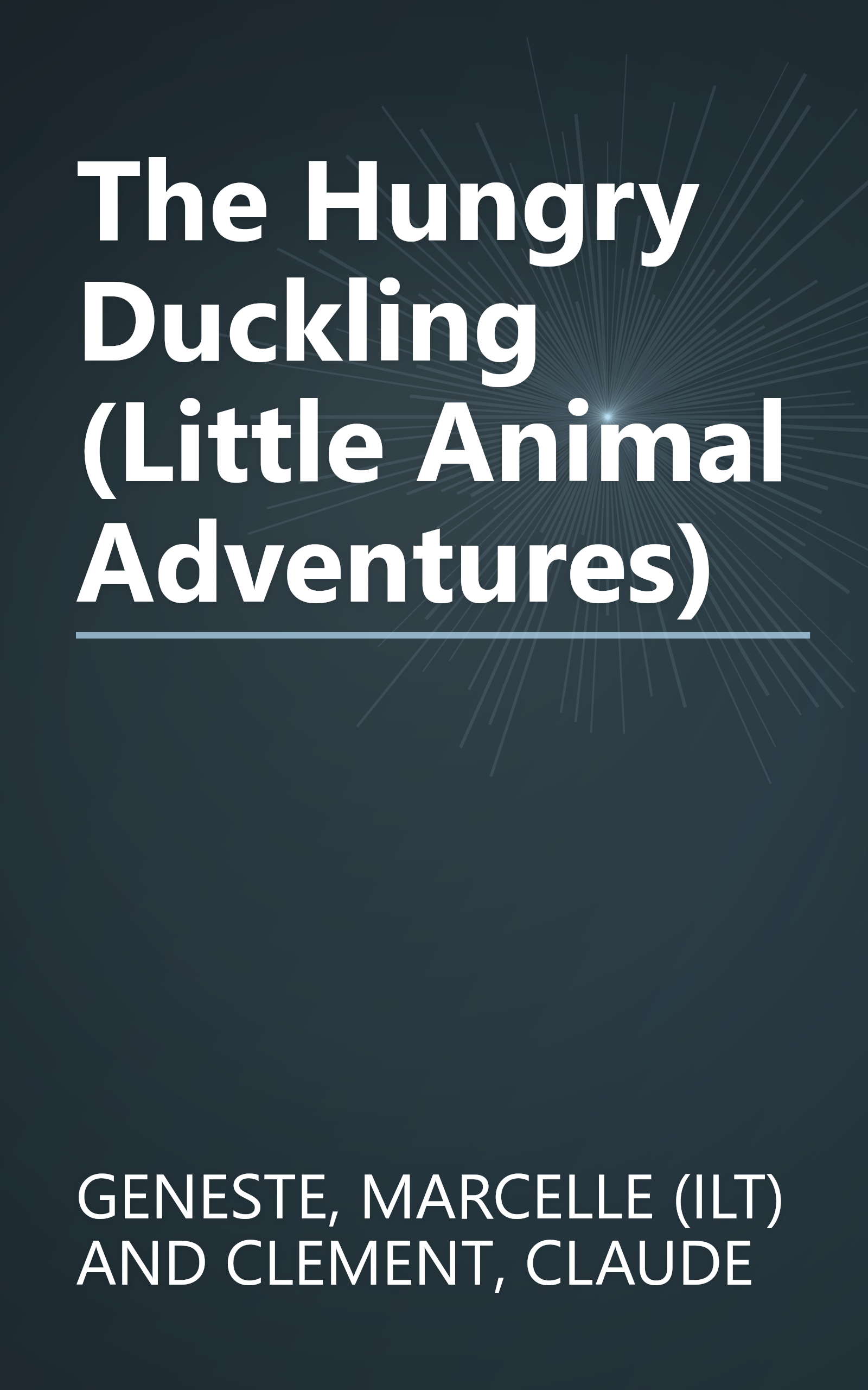 The Hungry Duckling (Little Animal Adventures) book cover