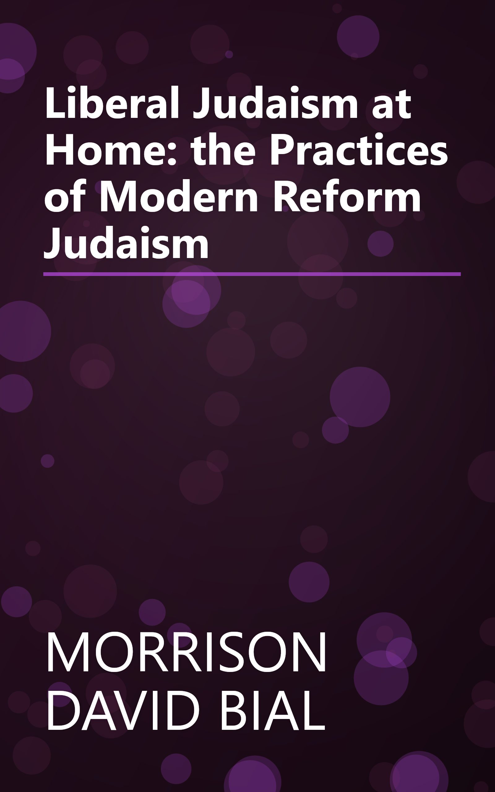 Liberal Judaism at Home: the Practices of Modern Reform Judaism book cover