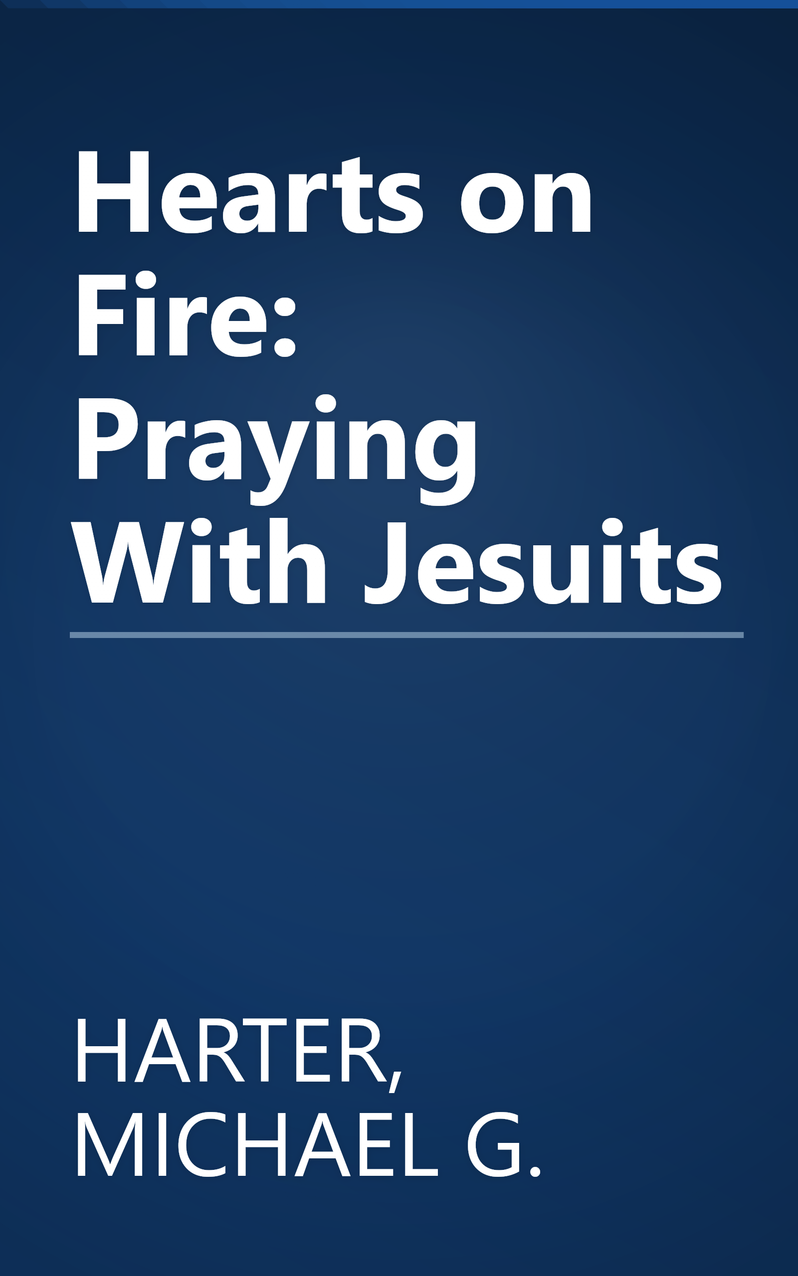 Hearts on Fire: Praying With Jesuits book cover