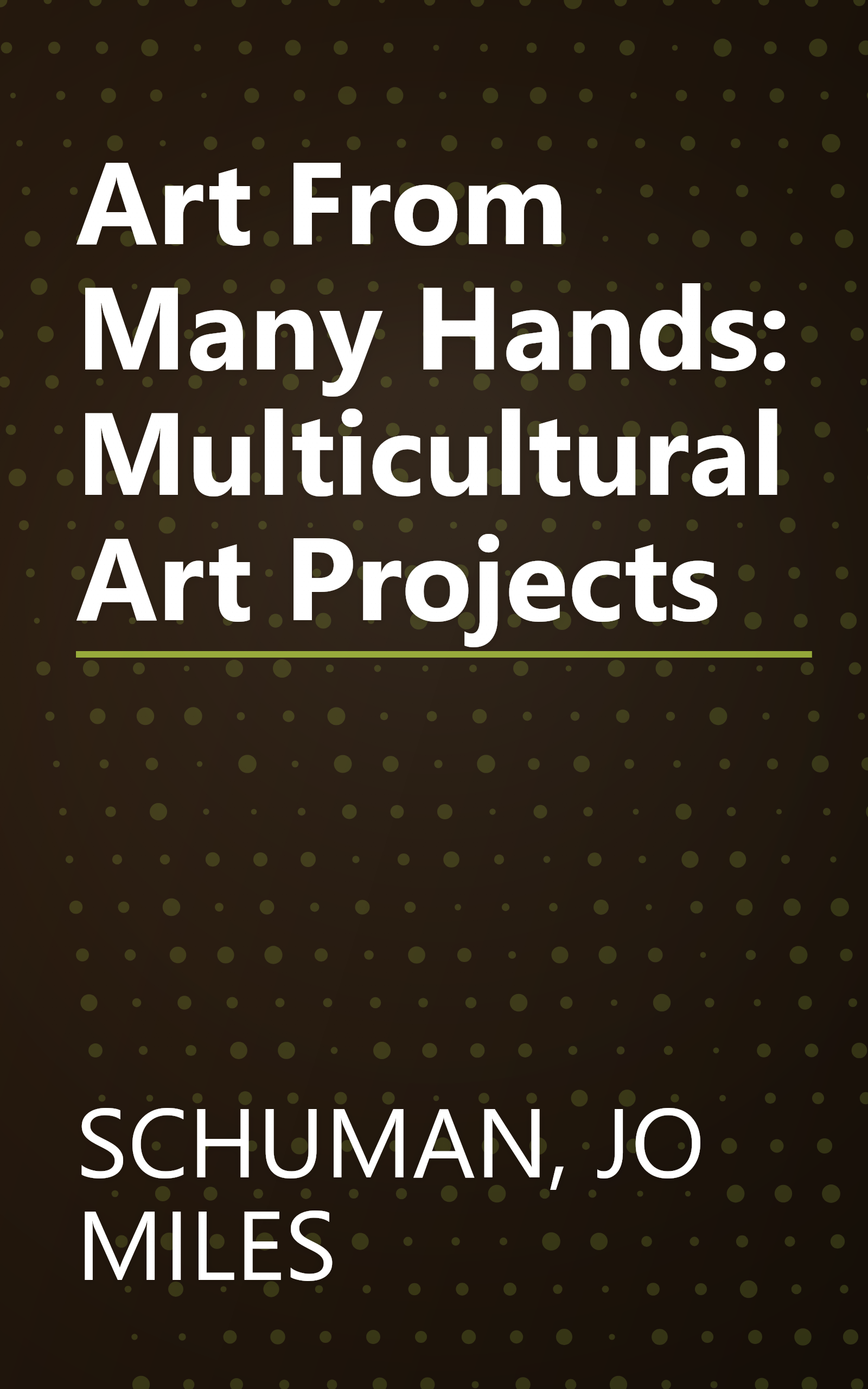 Art From Many Hands: Multicultural Art Projects book cover