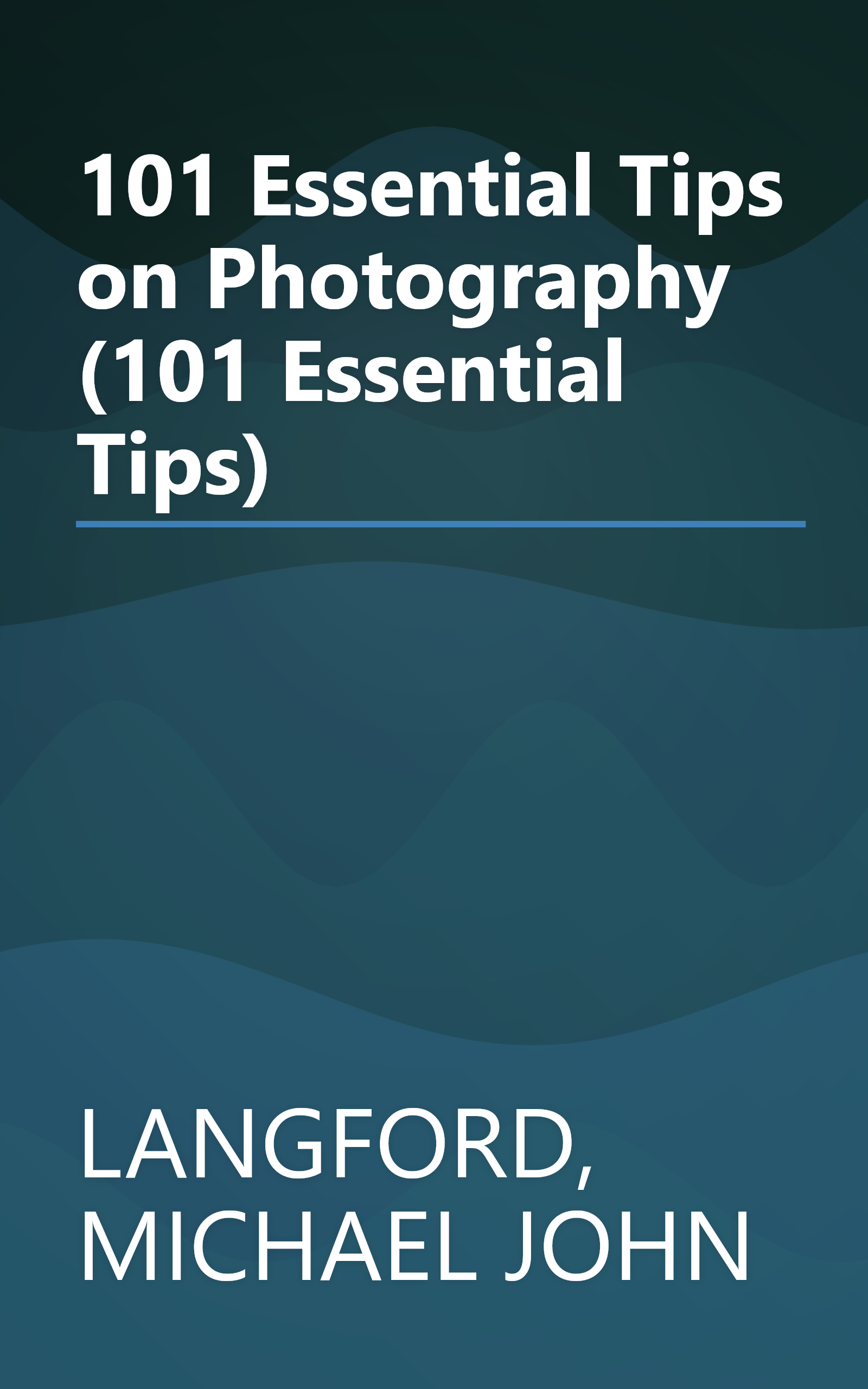 101 Essential Tips on Photography (101 Essential Tips) book cover