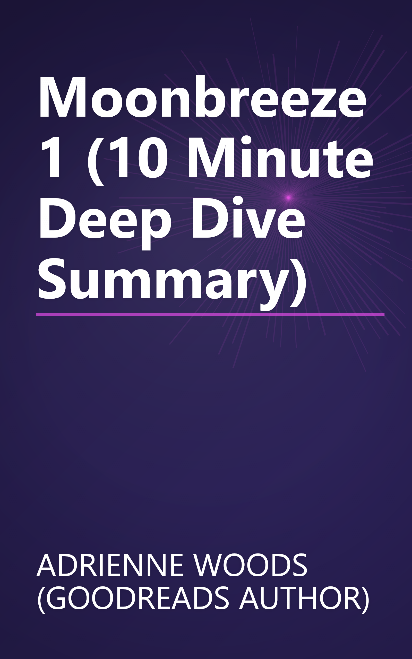 Moonbreeze 1 (10 Minute   Deep Dive Summary) book cover