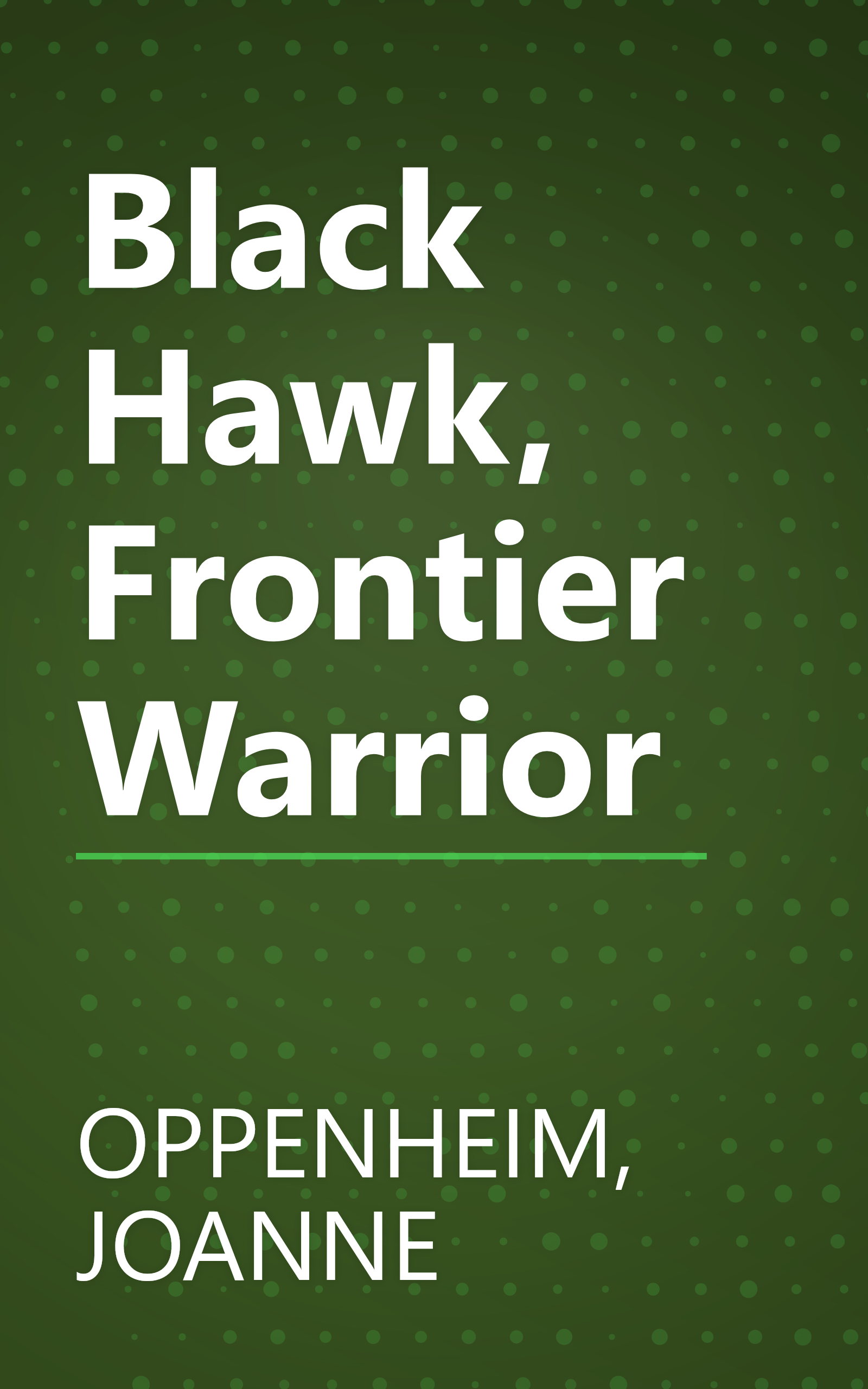 Black Hawk, Frontier Warrior book cover