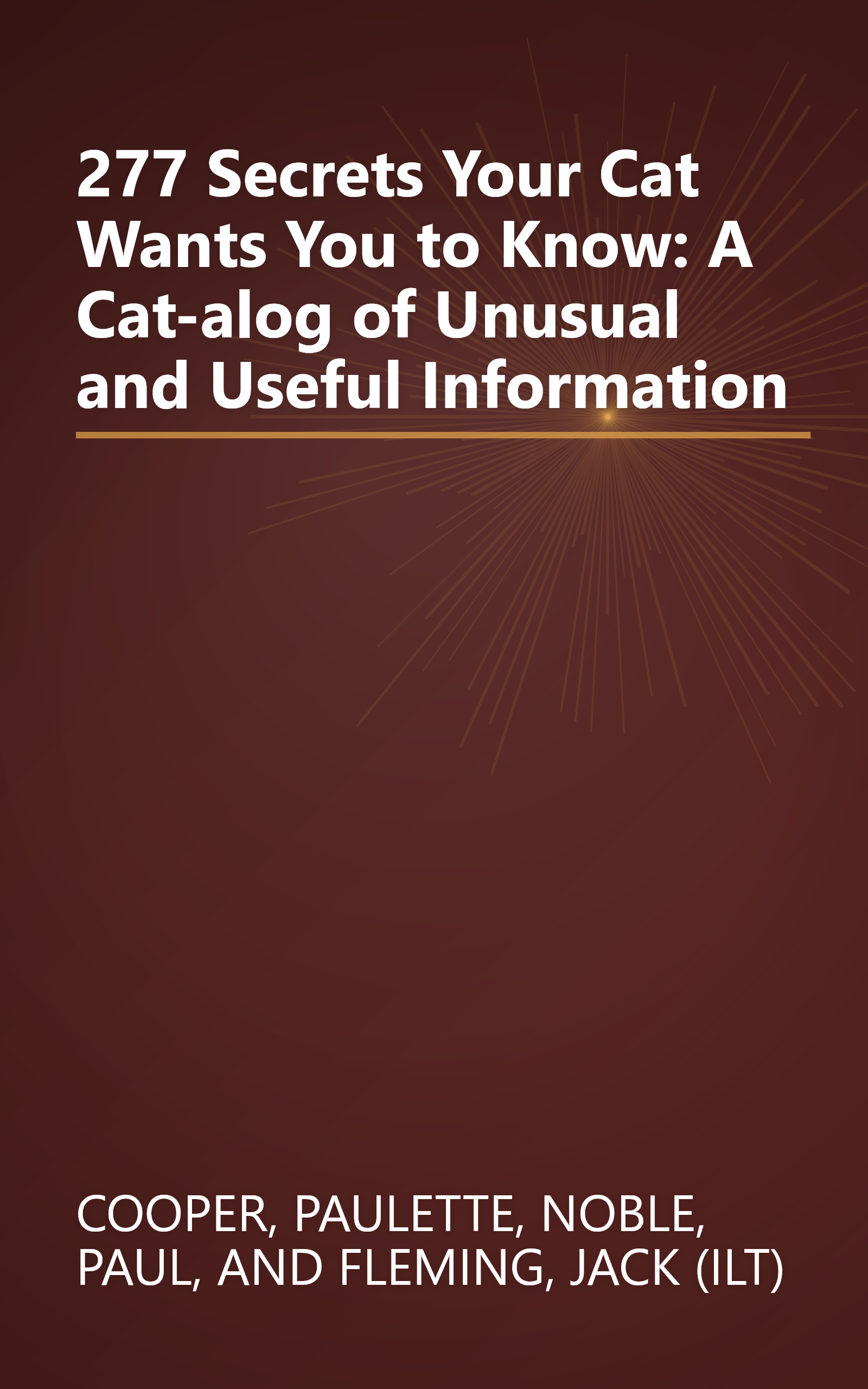 277 Secrets Your Cat Wants You to Know: A Cat-alog of Unusual and Useful Information book cover