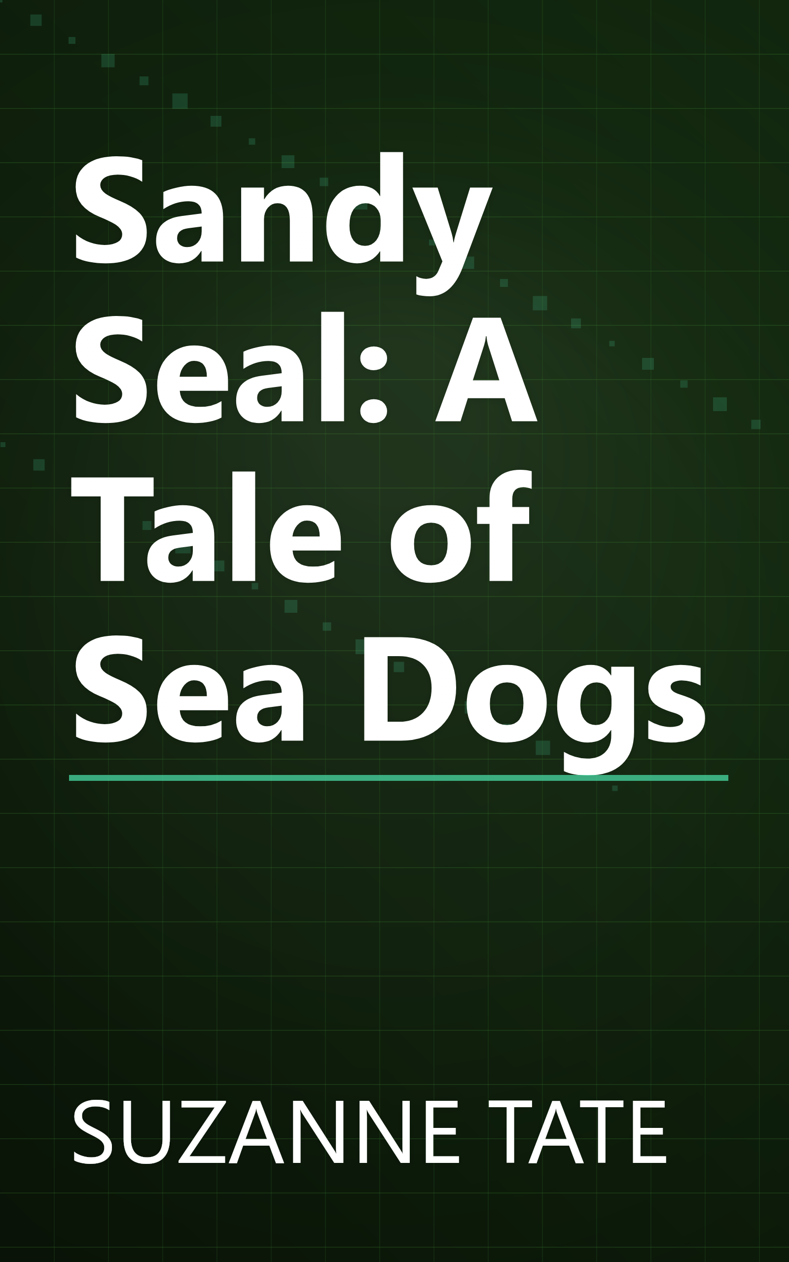 Sandy Seal: A Tale of Sea Dogs book cover