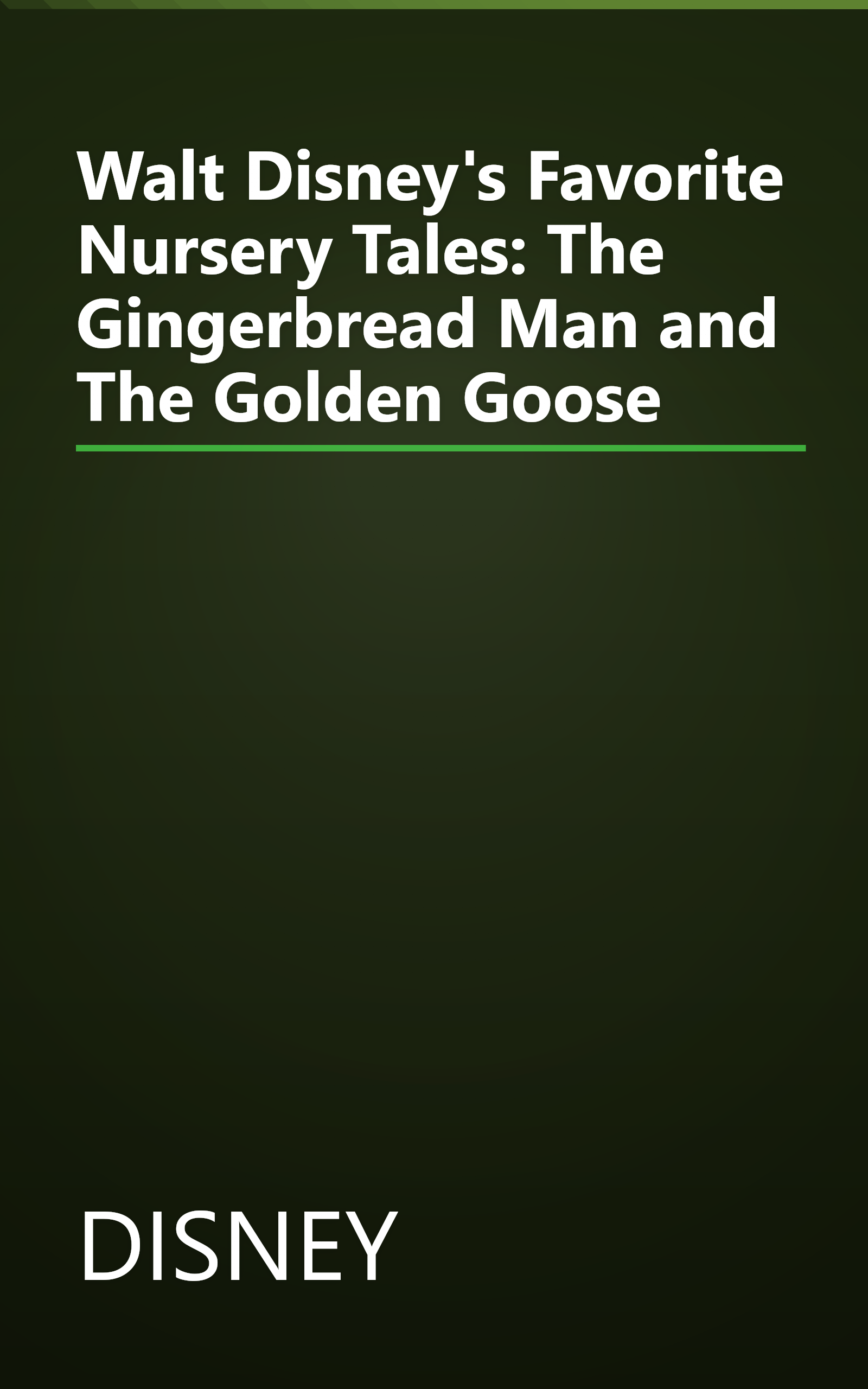 Walt Disney's Favorite Nursery Tales: The Gingerbread Man and The Golden Goose book cover