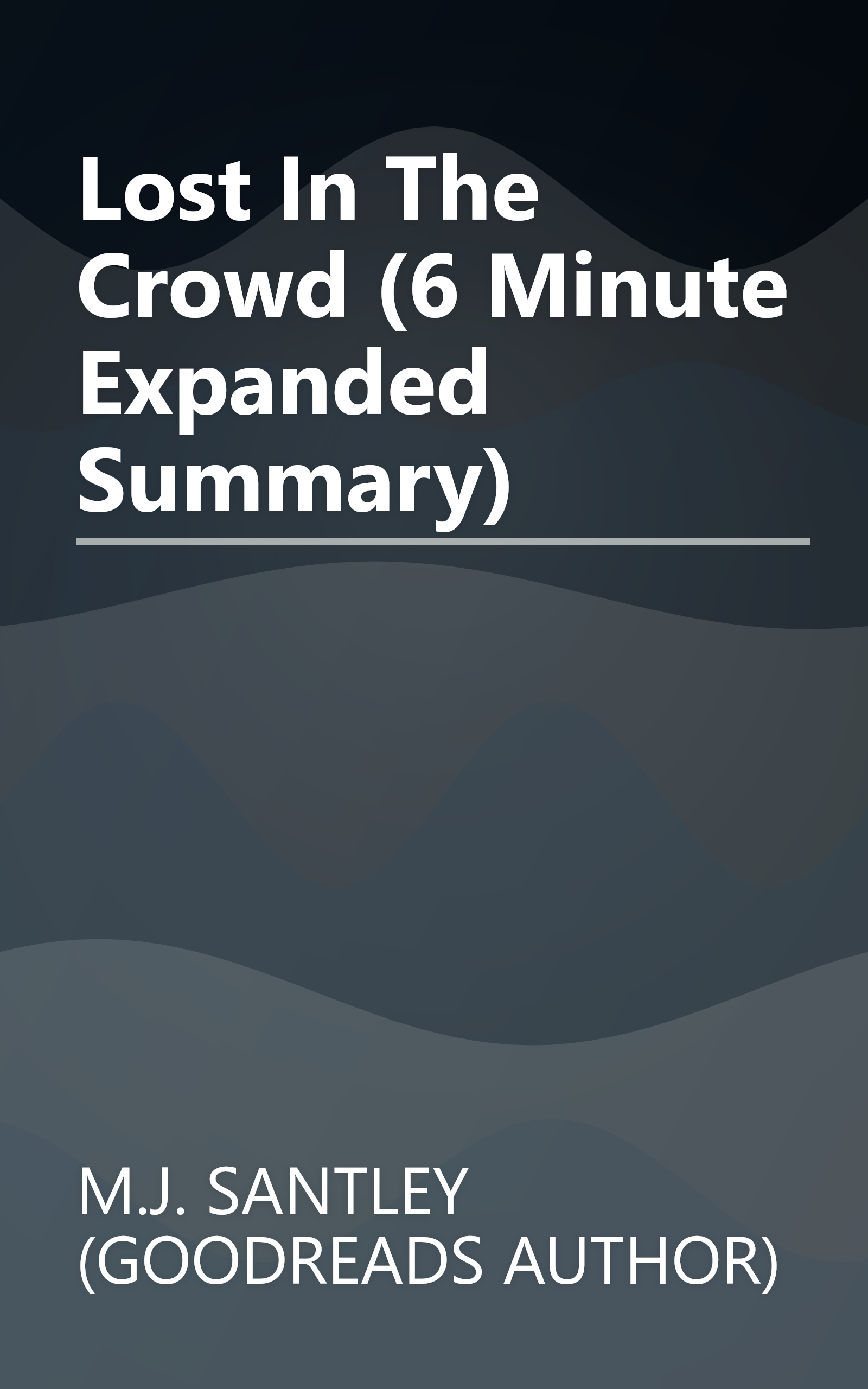 Lost In The Crowd (6 Minute   Expanded Summary) book cover