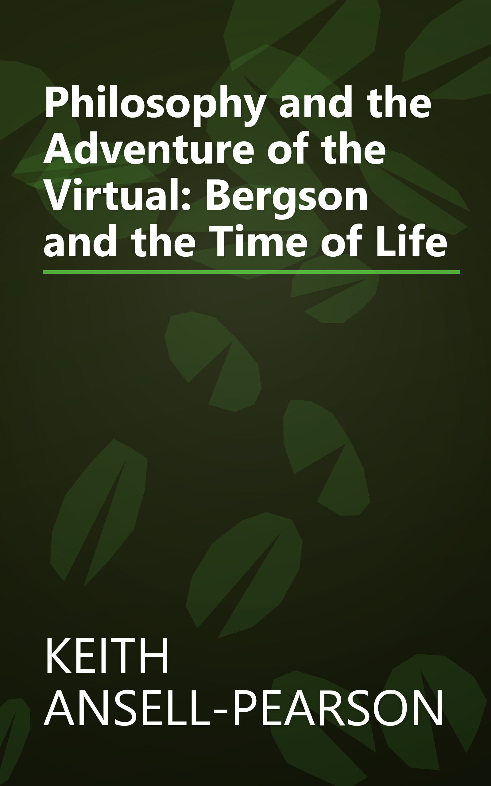 Philosophy and the Adventure of the Virtual: Bergson and the Time of Life book cover