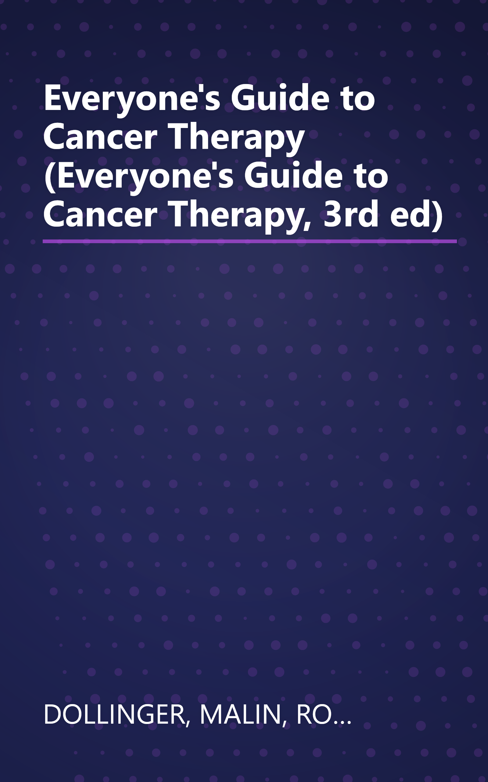 Everyone's Guide to Cancer Therapy (Everyone's Guide to Cancer Therapy, 3rd ed) book cover