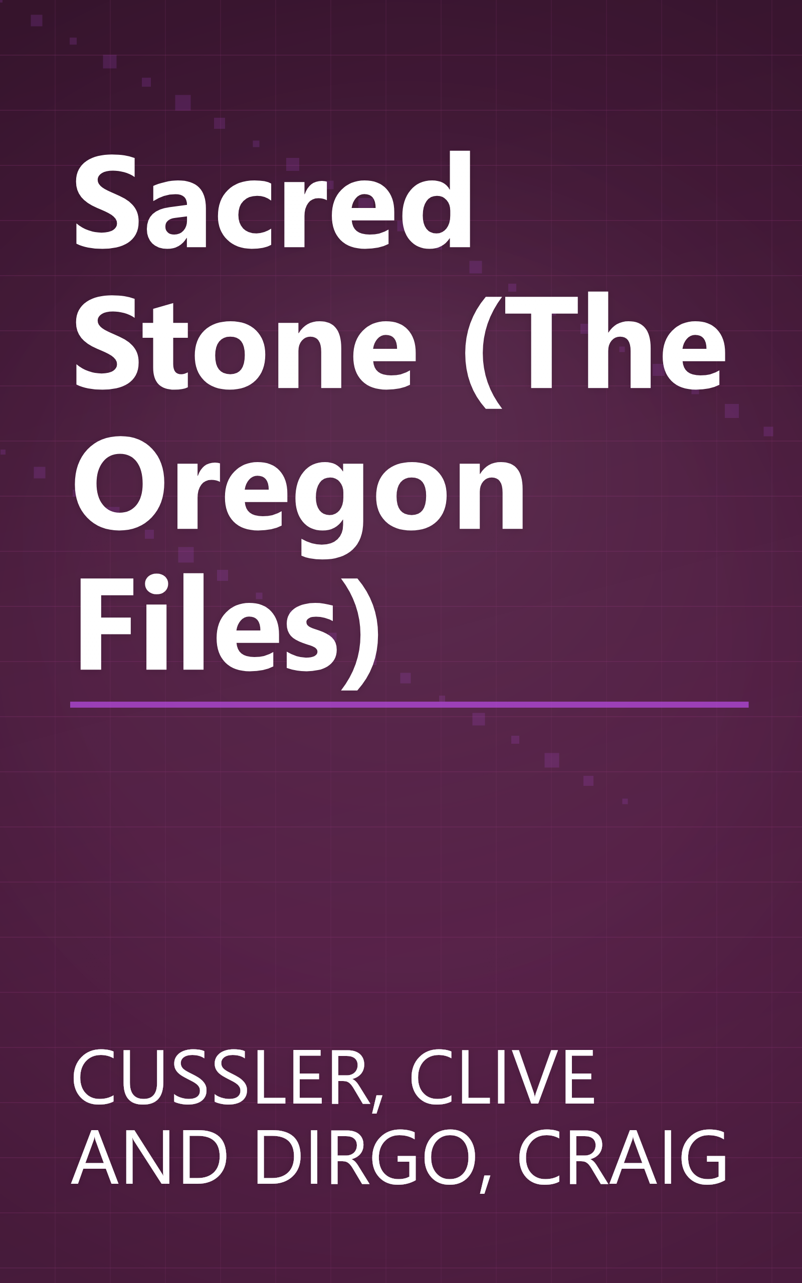 Sacred Stone (The Oregon Files) book cover