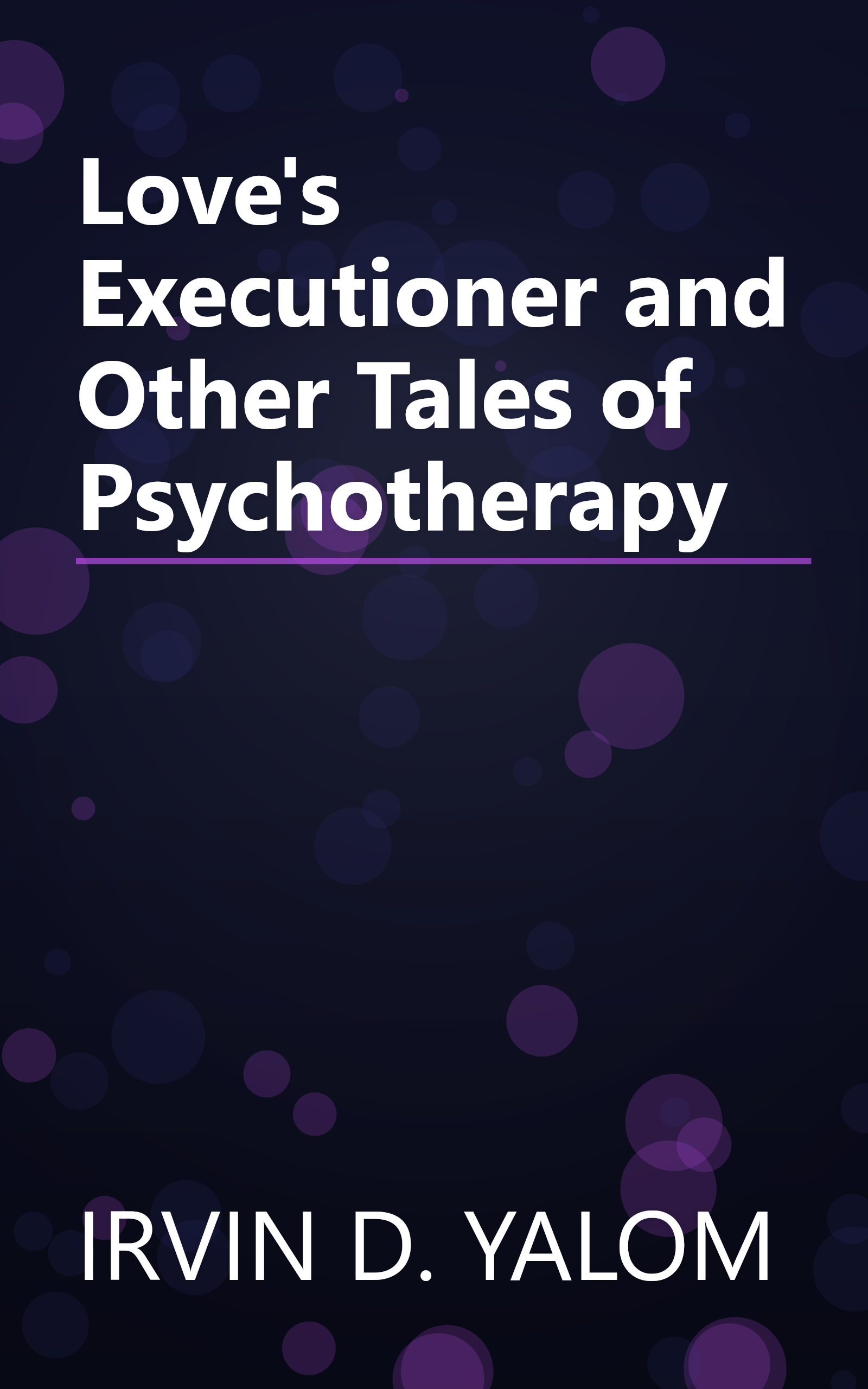 Love's Executioner and Other Tales of Psychotherapy book cover