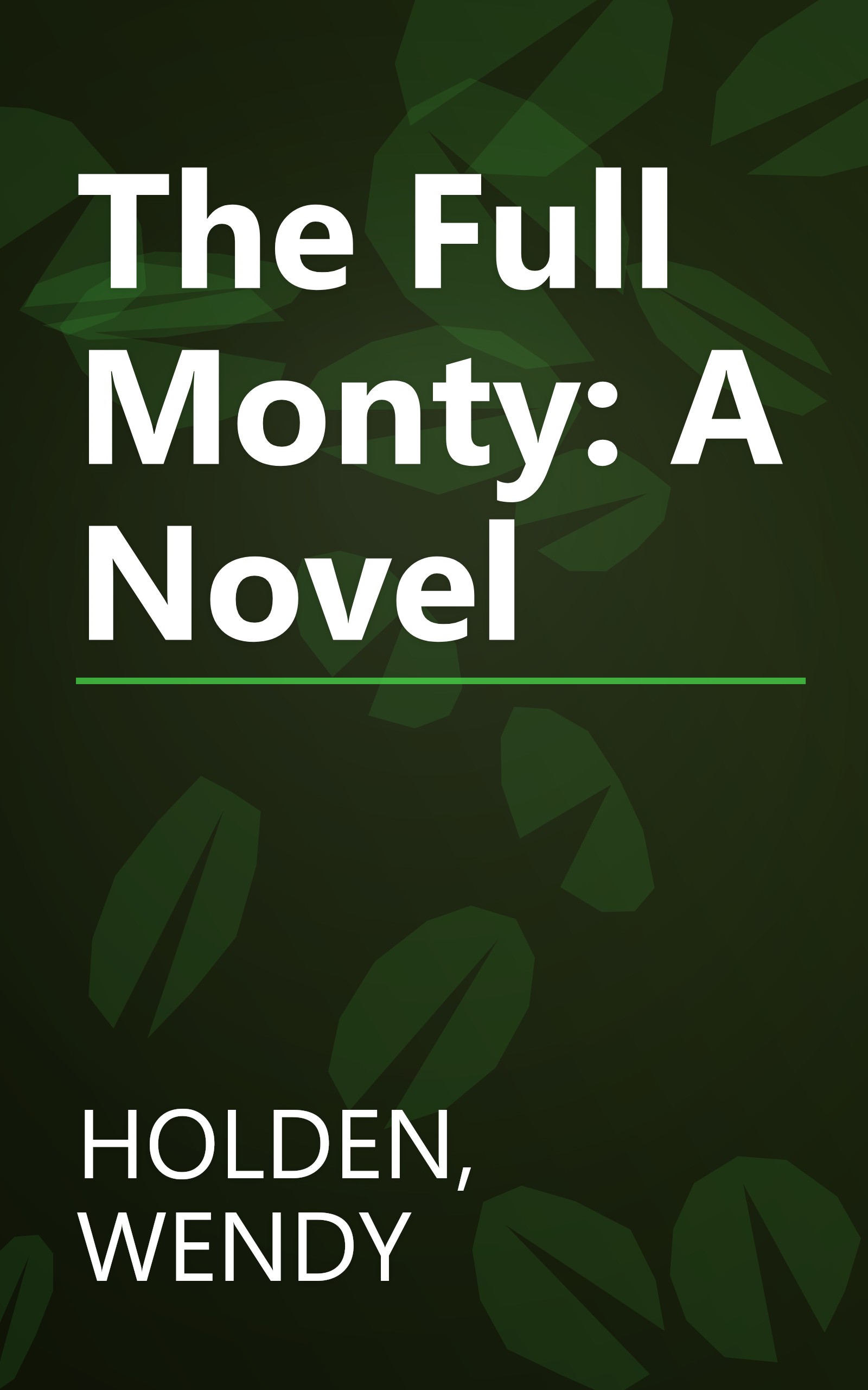The Full Monty: A Novel book cover