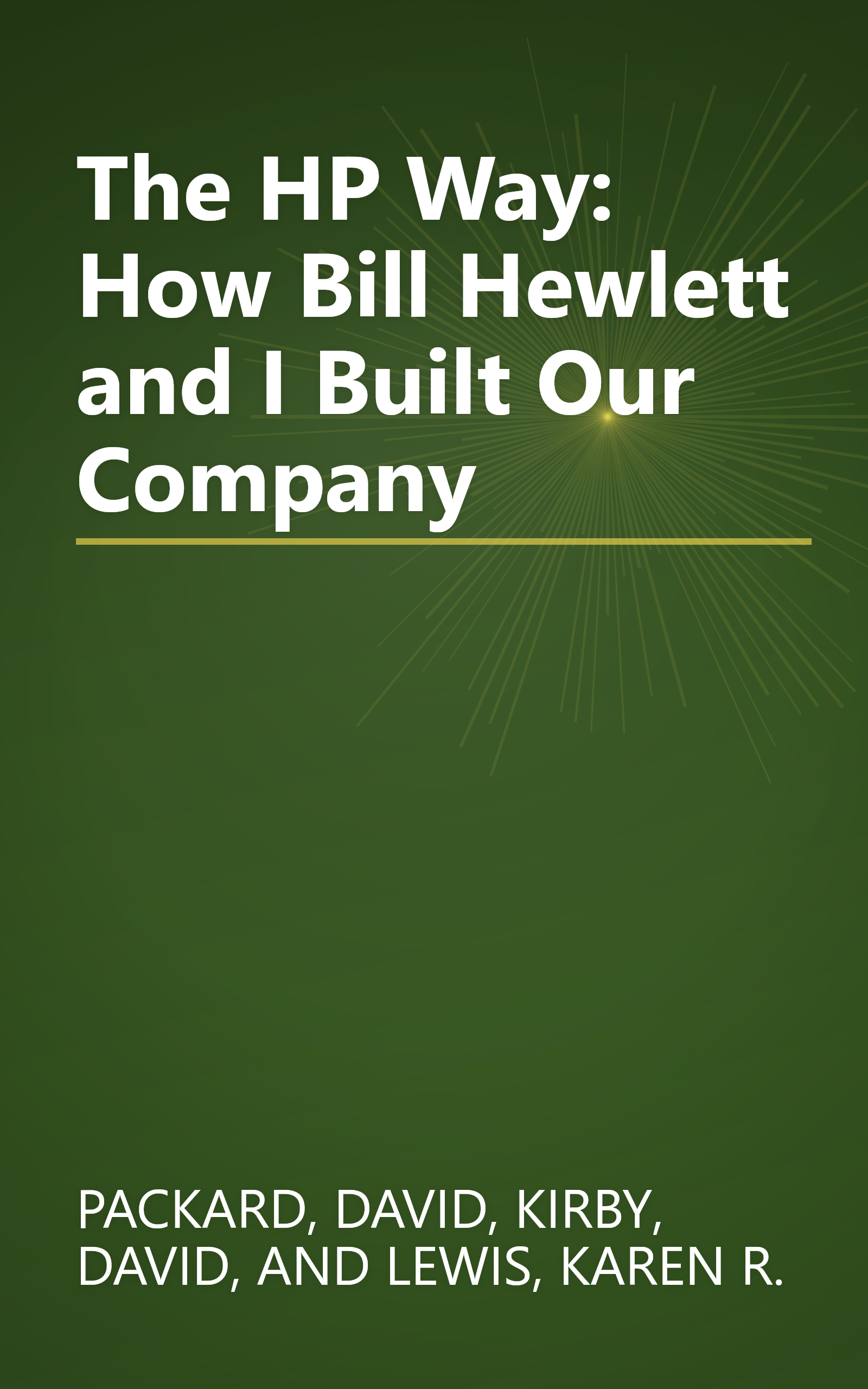 The HP Way: How Bill Hewlett and I Built Our Company book cover