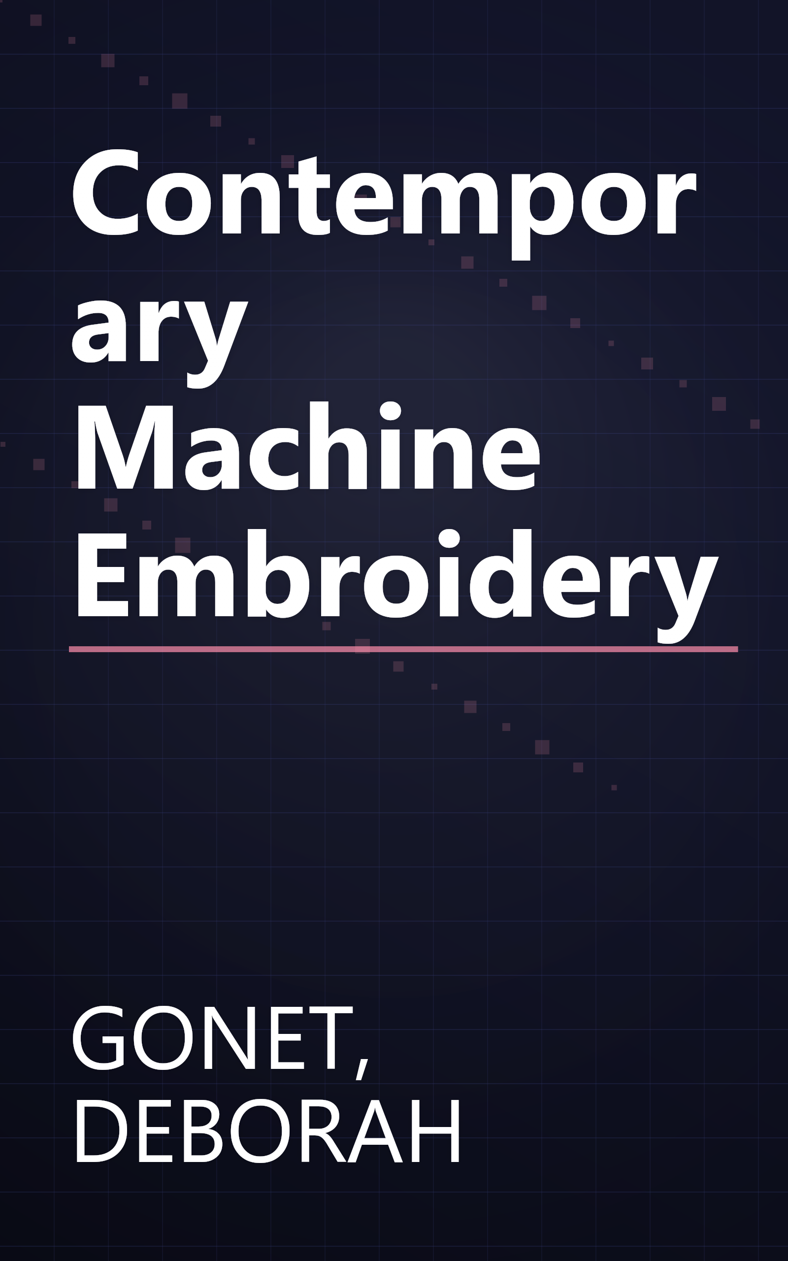 Contemporary Machine Embroidery book cover